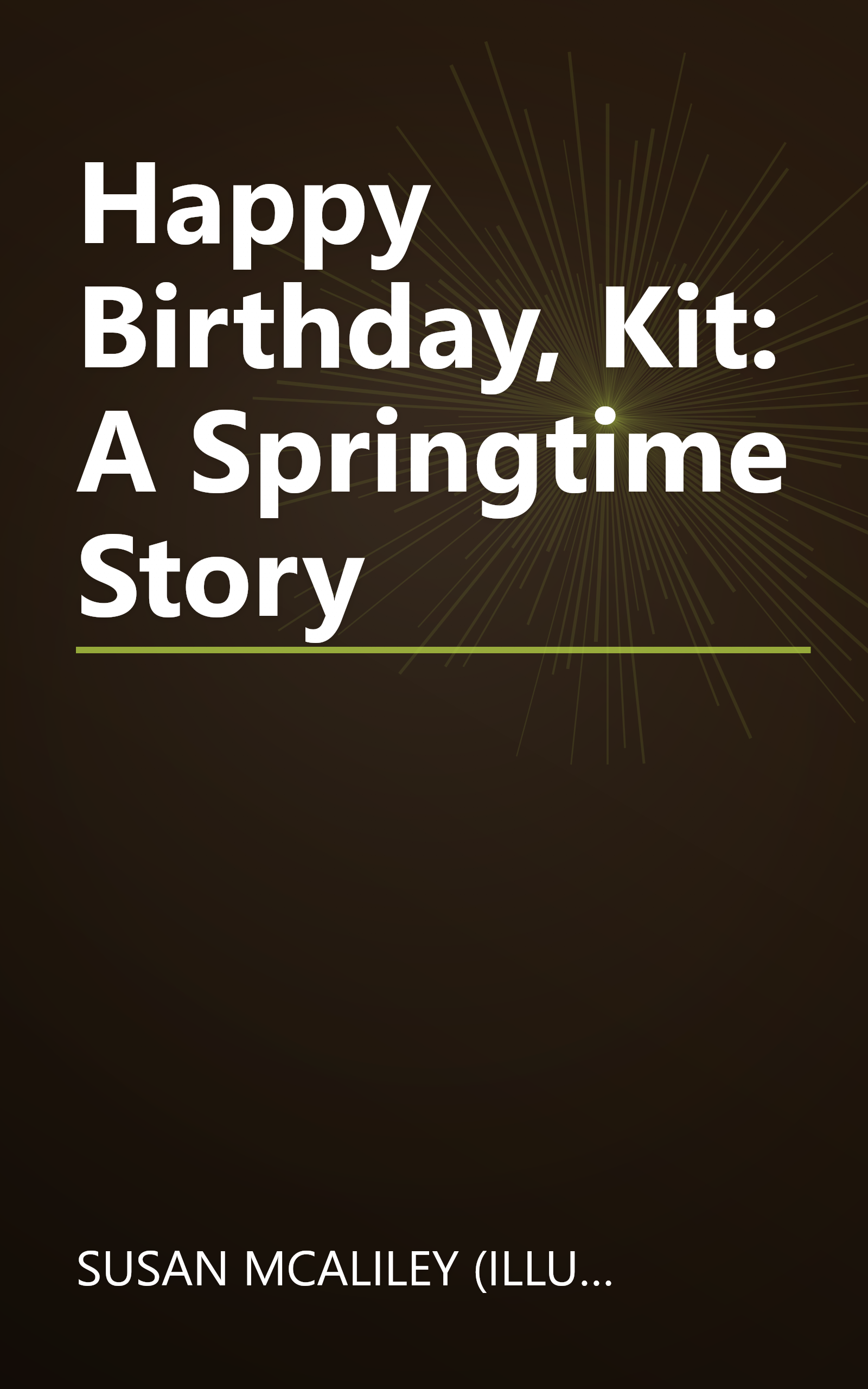 Happy Birthday, Kit: A Springtime Story book cover