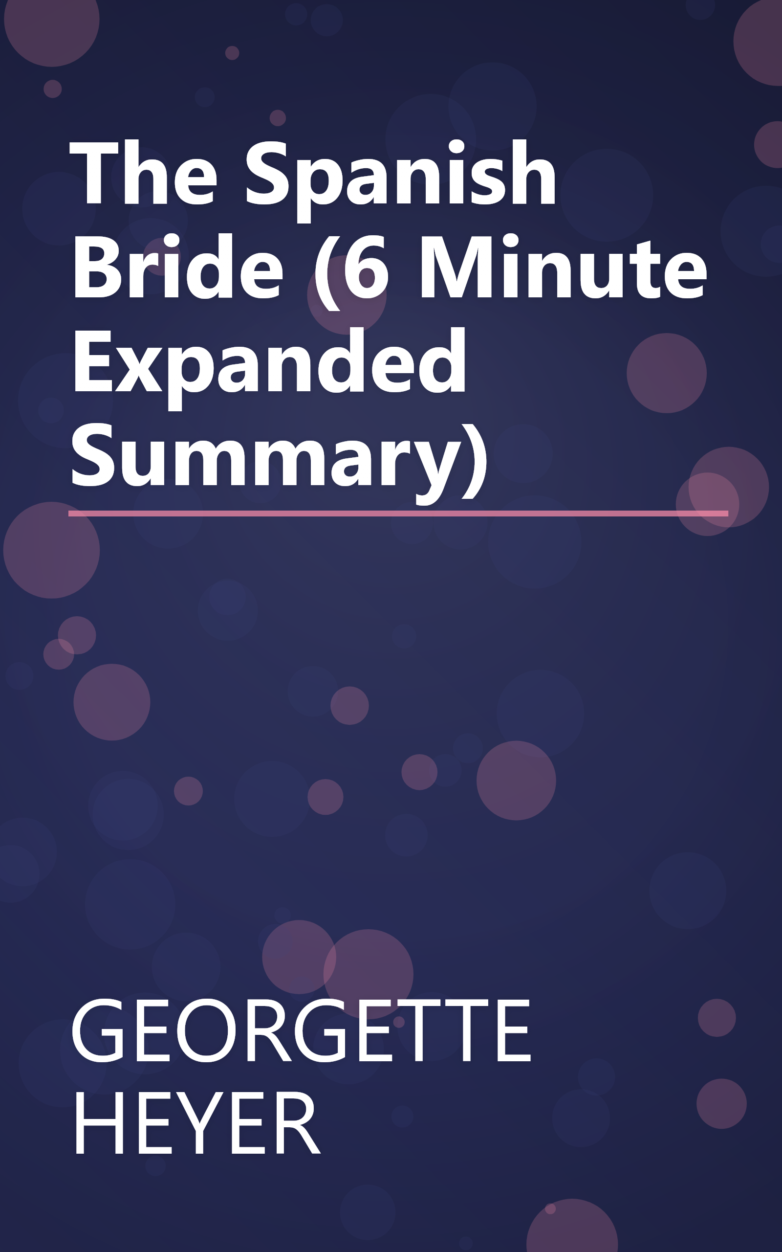The Spanish Bride (6 Minute   Expanded Summary) book cover