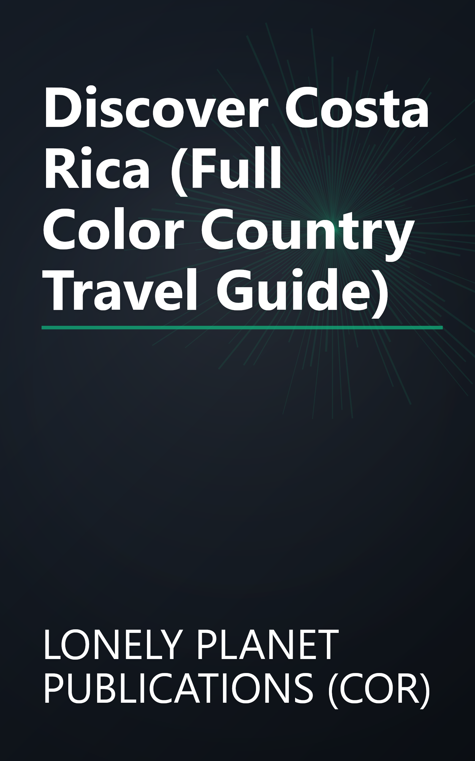 Discover Costa Rica (Full Color Country Travel Guide) book cover