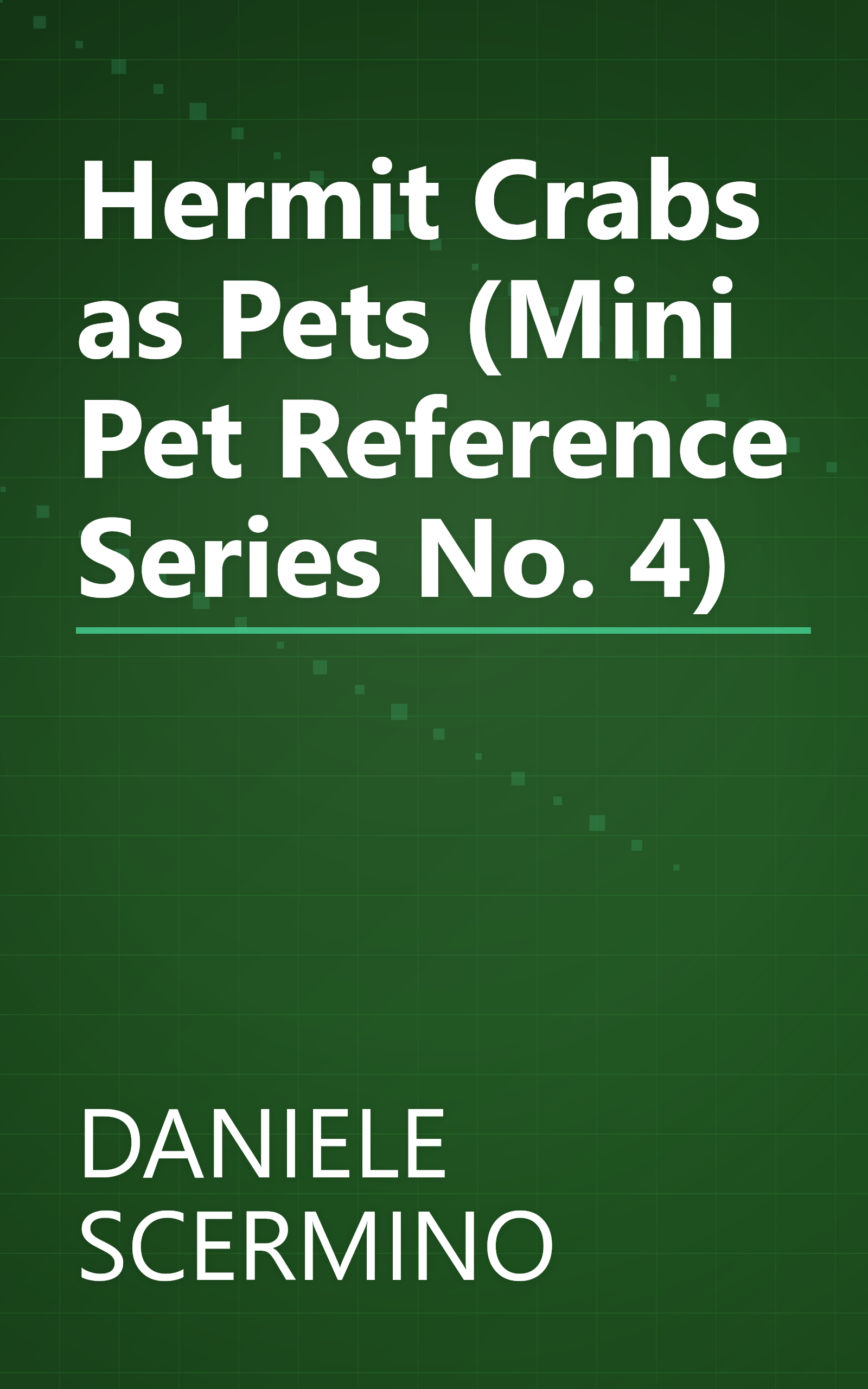 Hermit Crabs as Pets (Mini Pet Reference Series No. 4) book cover