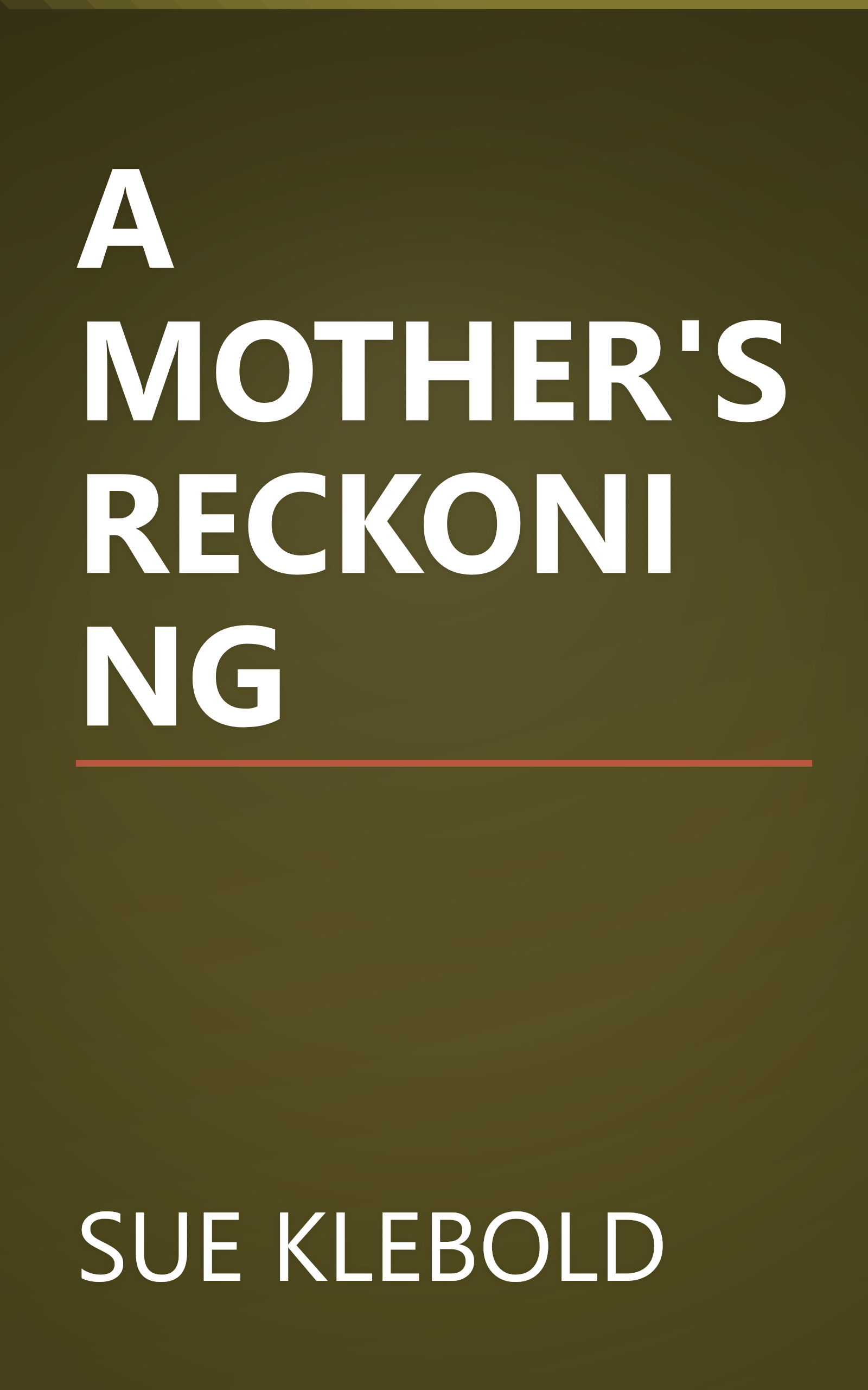 A MOTHER'S RECKONING book cover