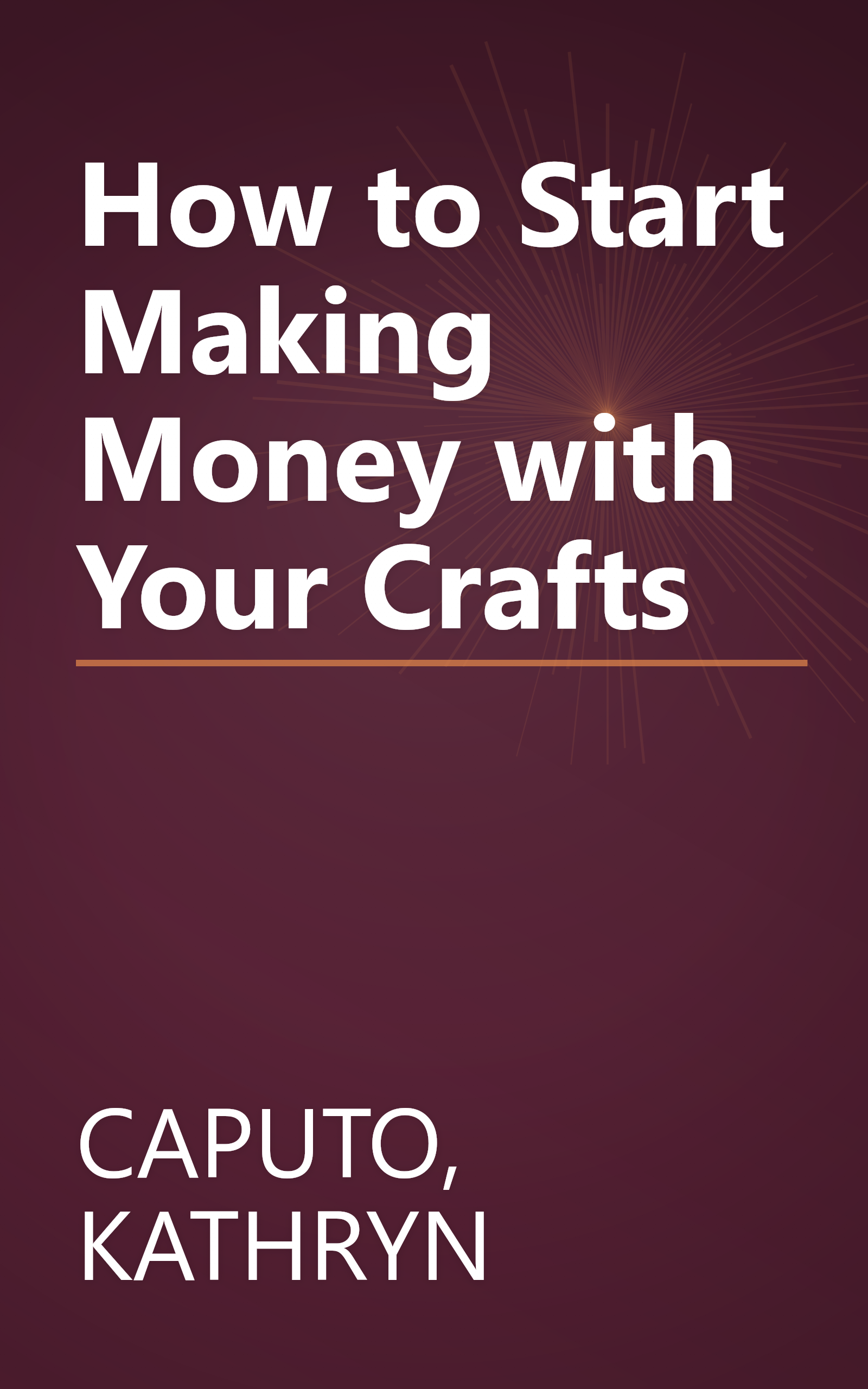 How to Start Making Money with Your Crafts book cover