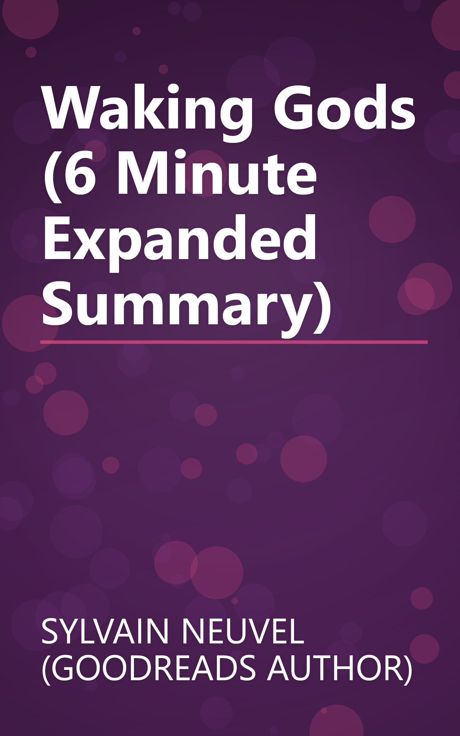 Waking Gods (6 Minute   Expanded Summary) book cover