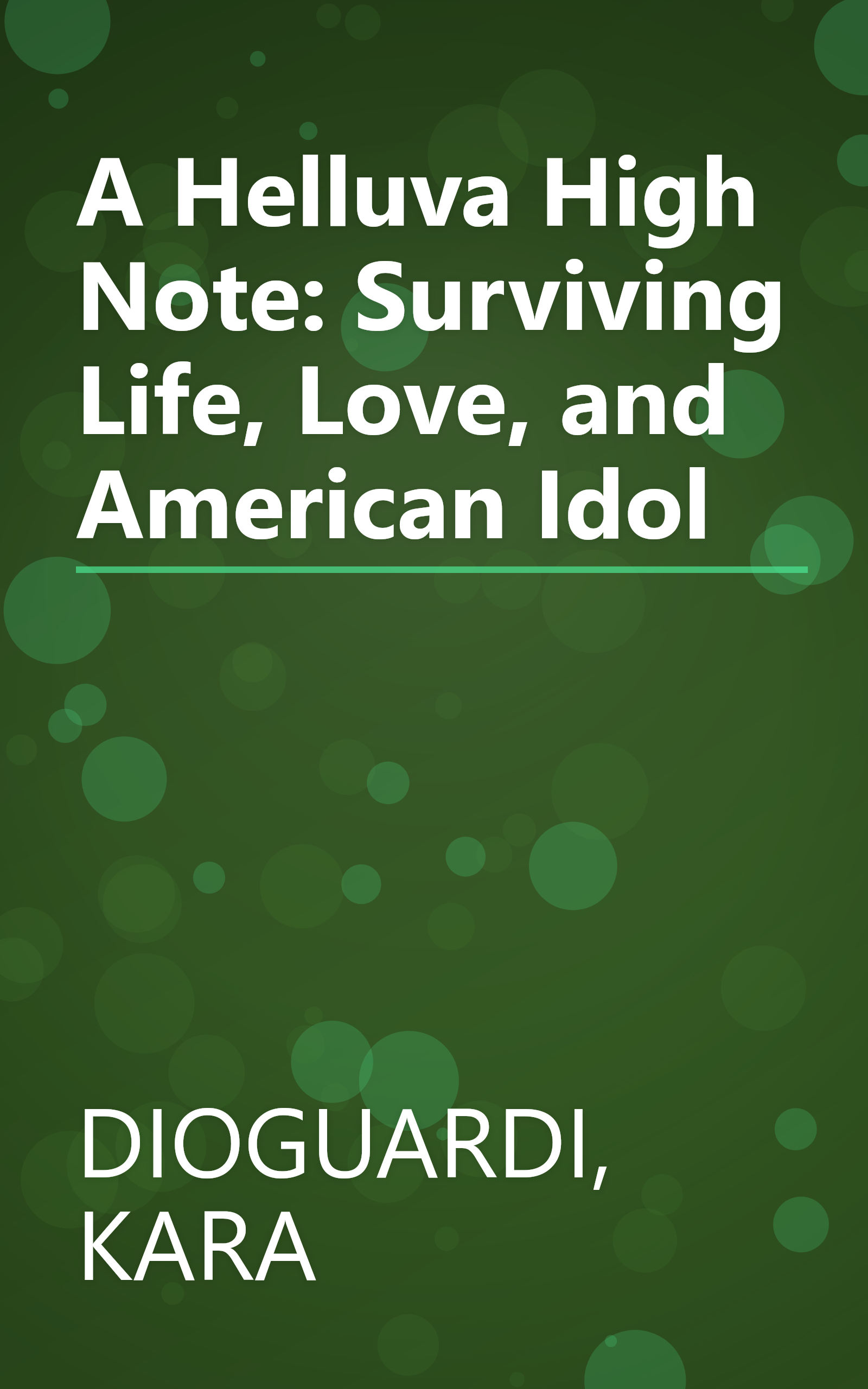 A Helluva High Note: Surviving Life, Love, and American Idol book cover