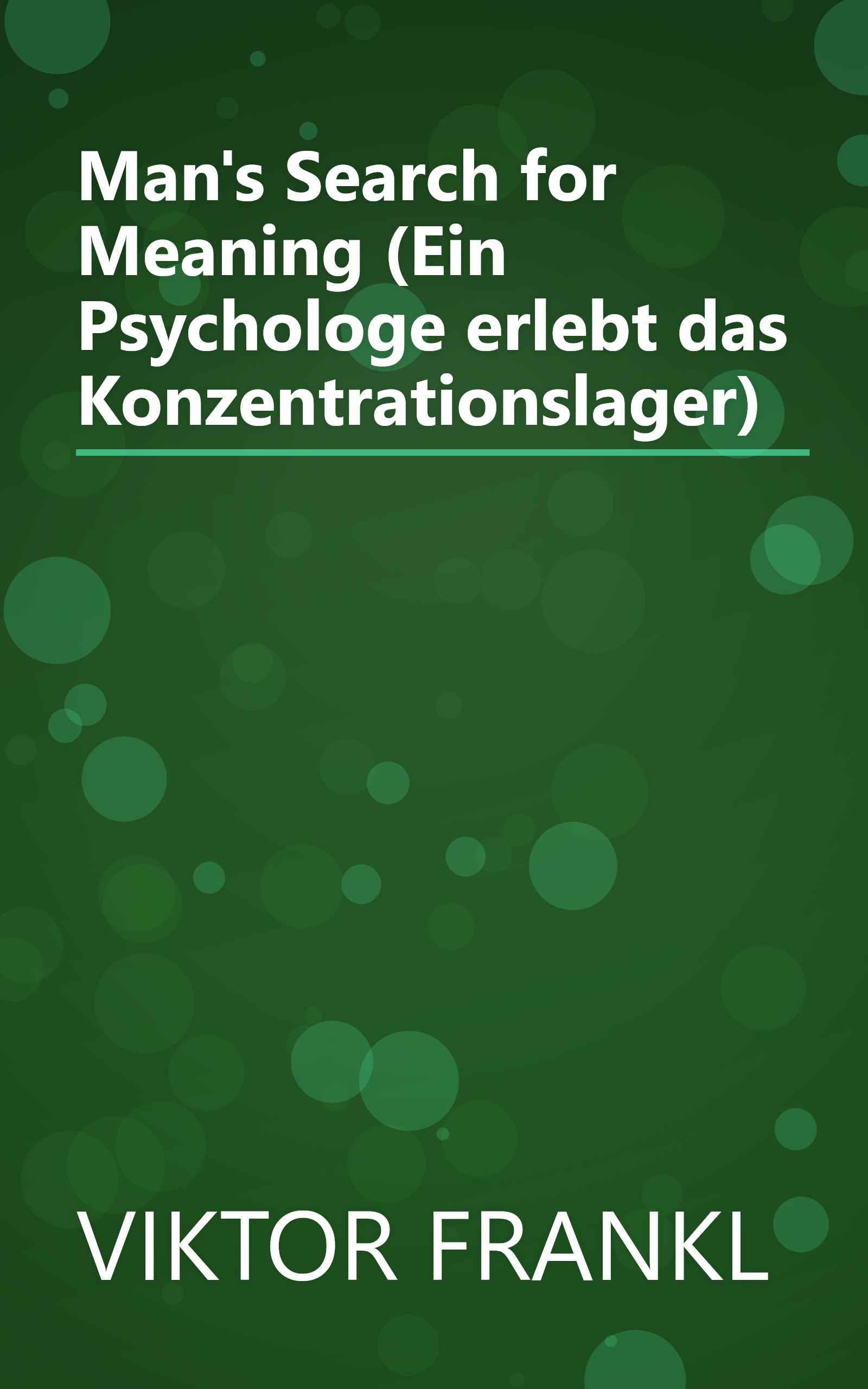 Man's Search for Meaning (Ein Psychologe erlebt das Konzentrationslager) book cover