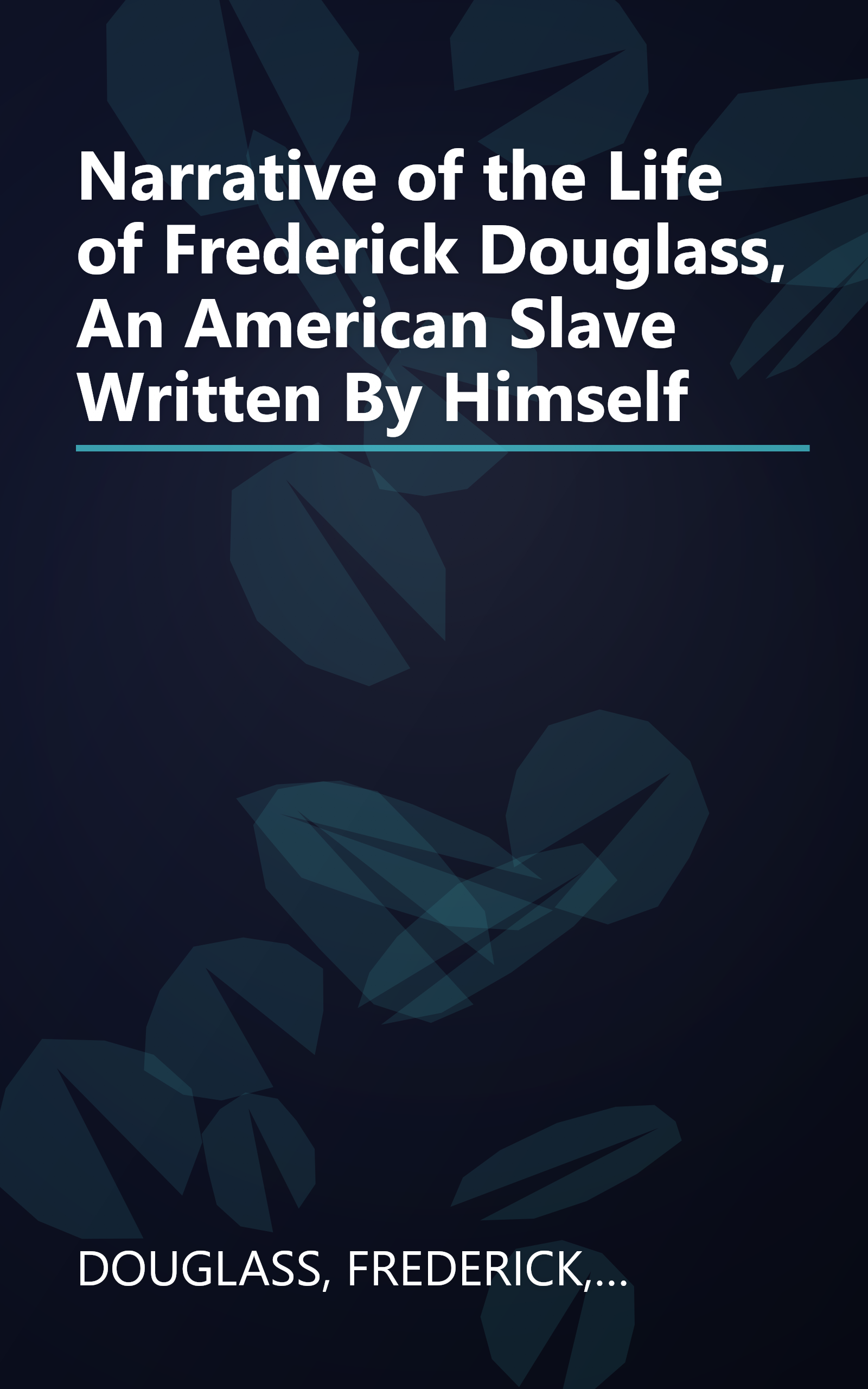 Narrative of the Life of Frederick Douglass, An American Slave Written By Himself book cover
