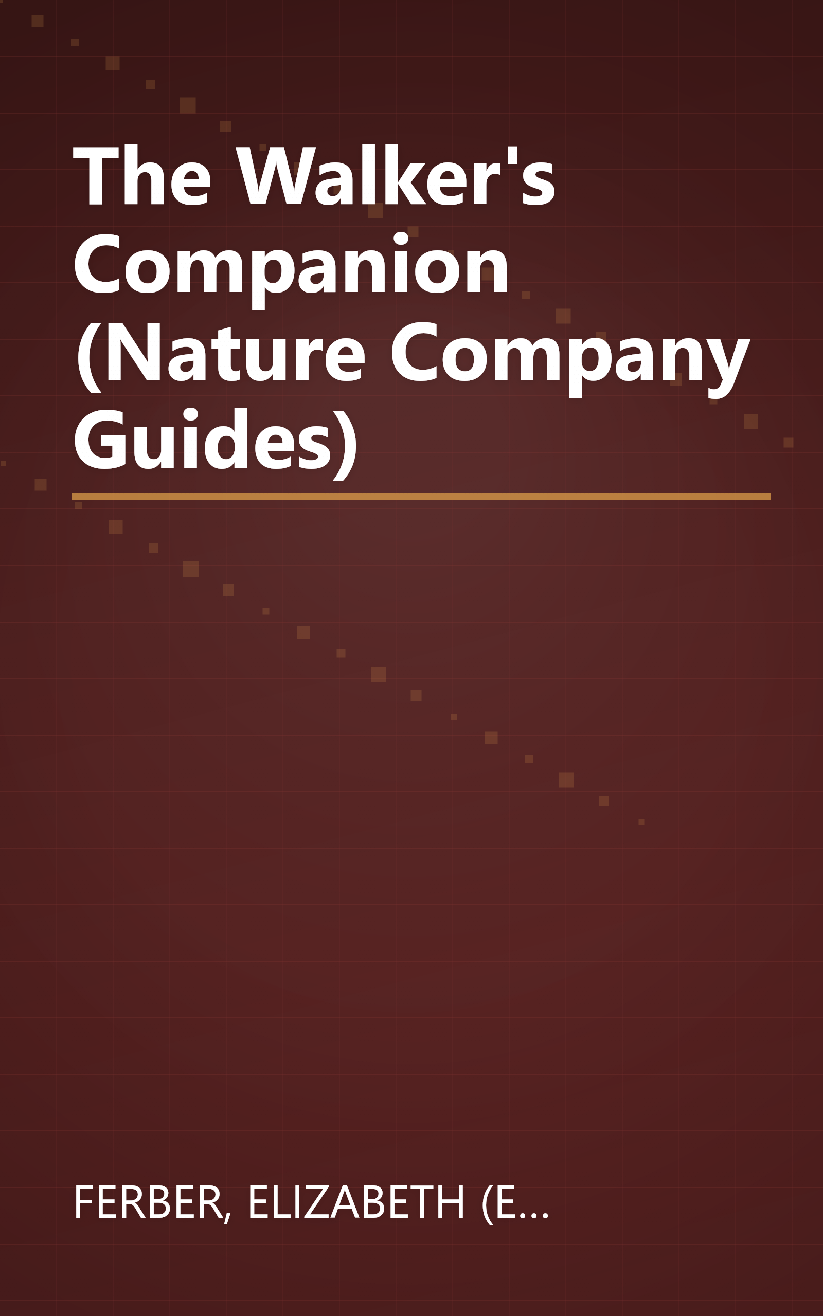 The Walker's Companion (Nature Company Guides) book cover