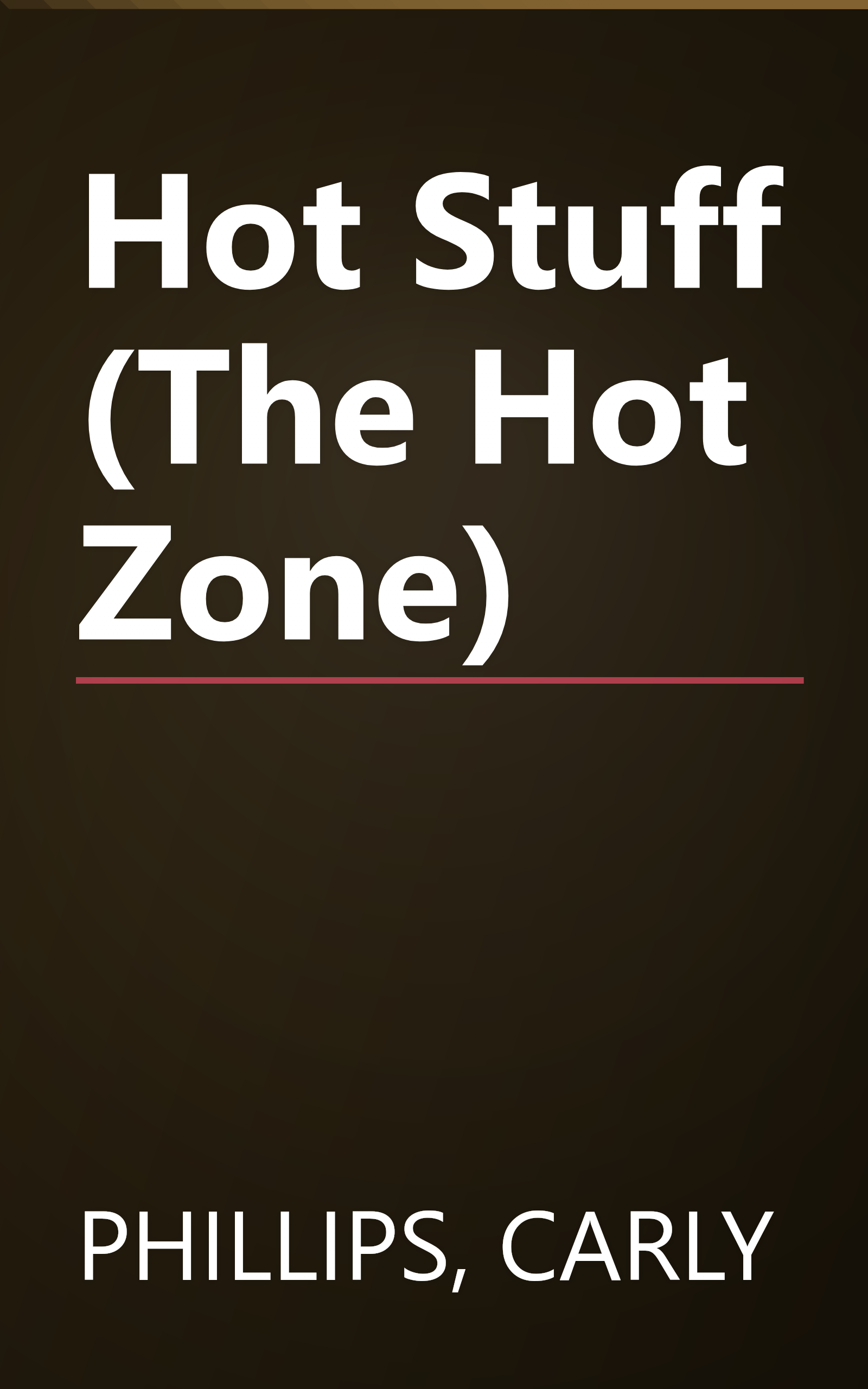 Hot Stuff (The Hot Zone) book cover