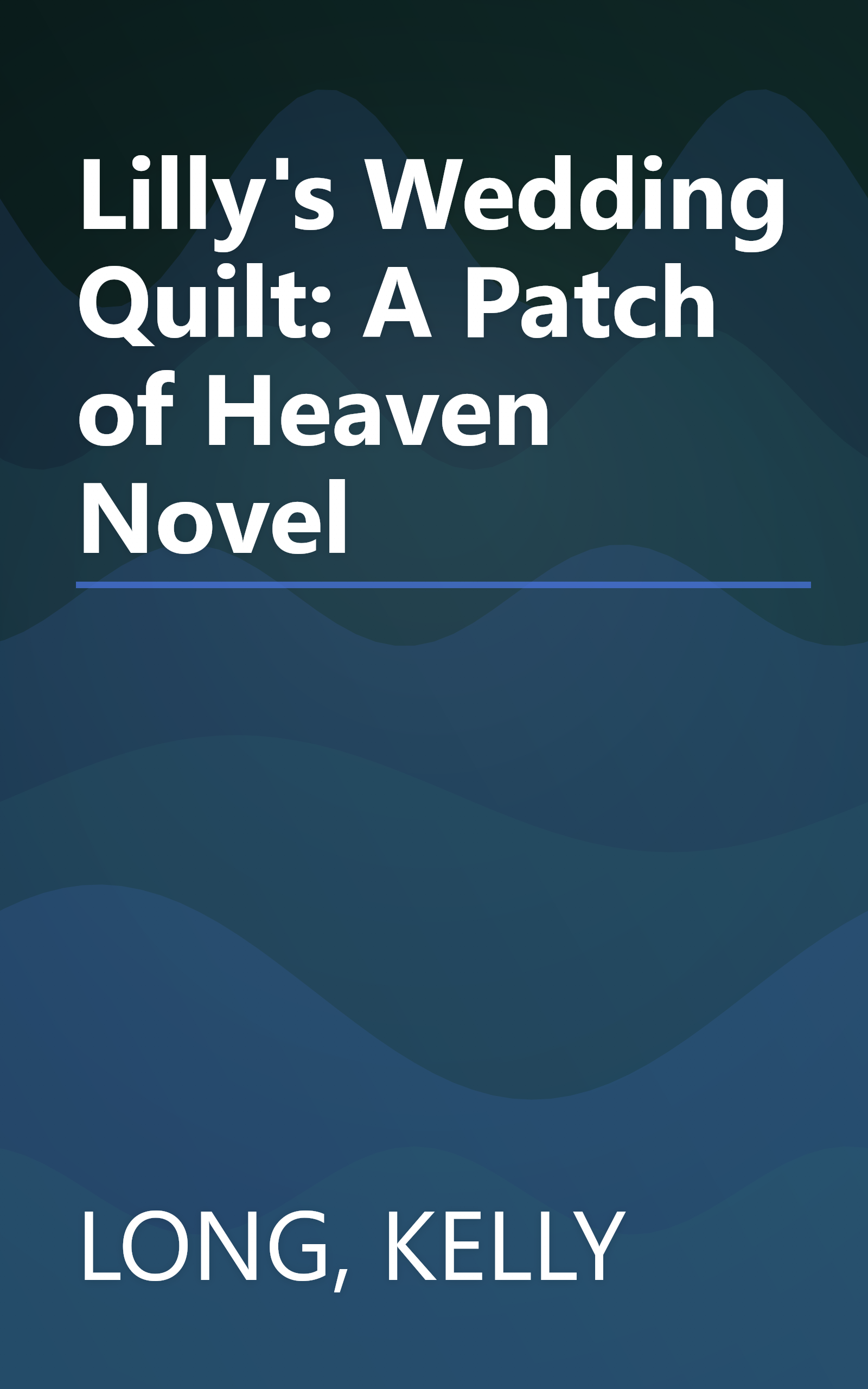 Lilly's Wedding Quilt: A Patch of Heaven Novel book cover