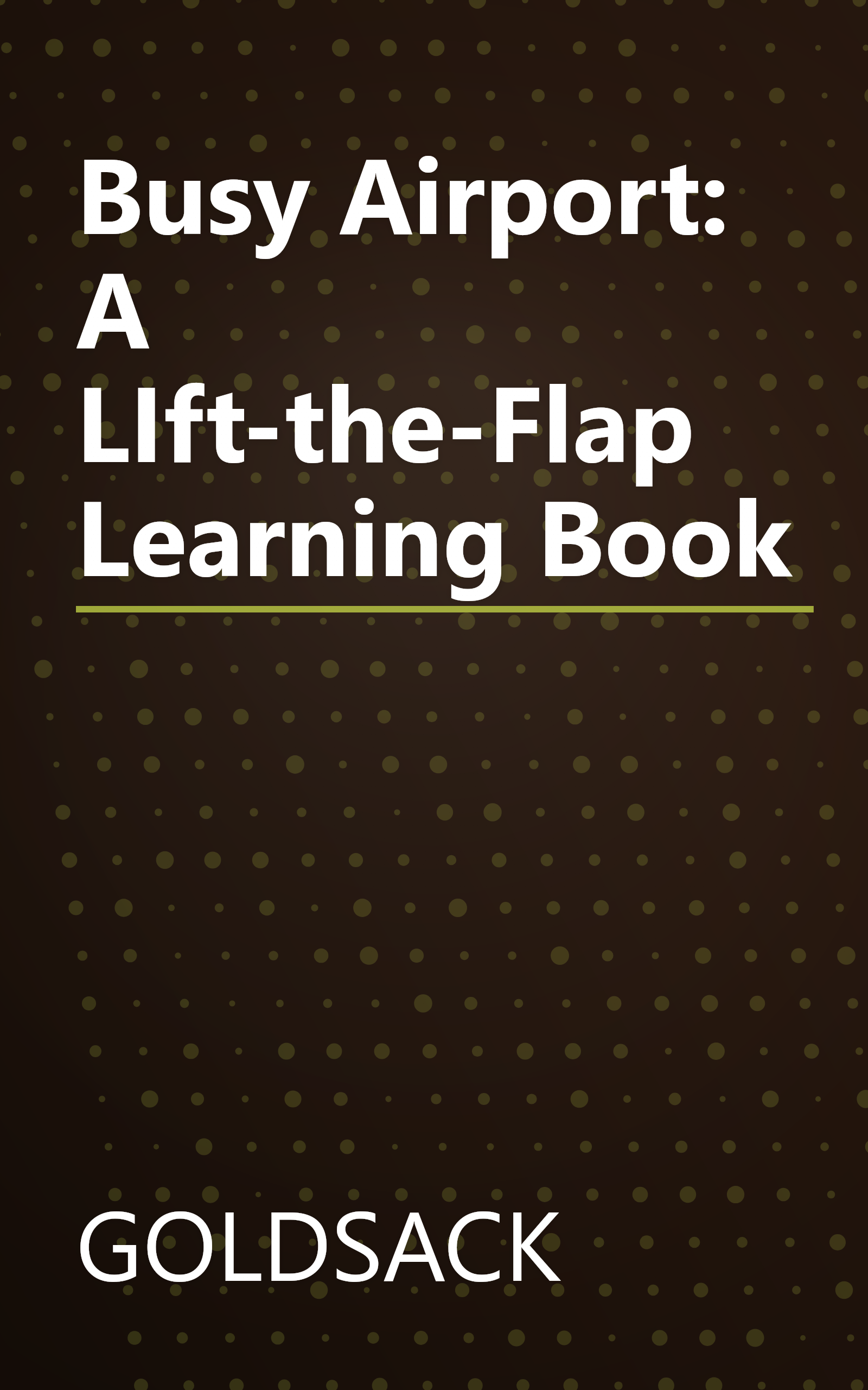 Busy Airport: A LIft-the-Flap Learning Book book cover