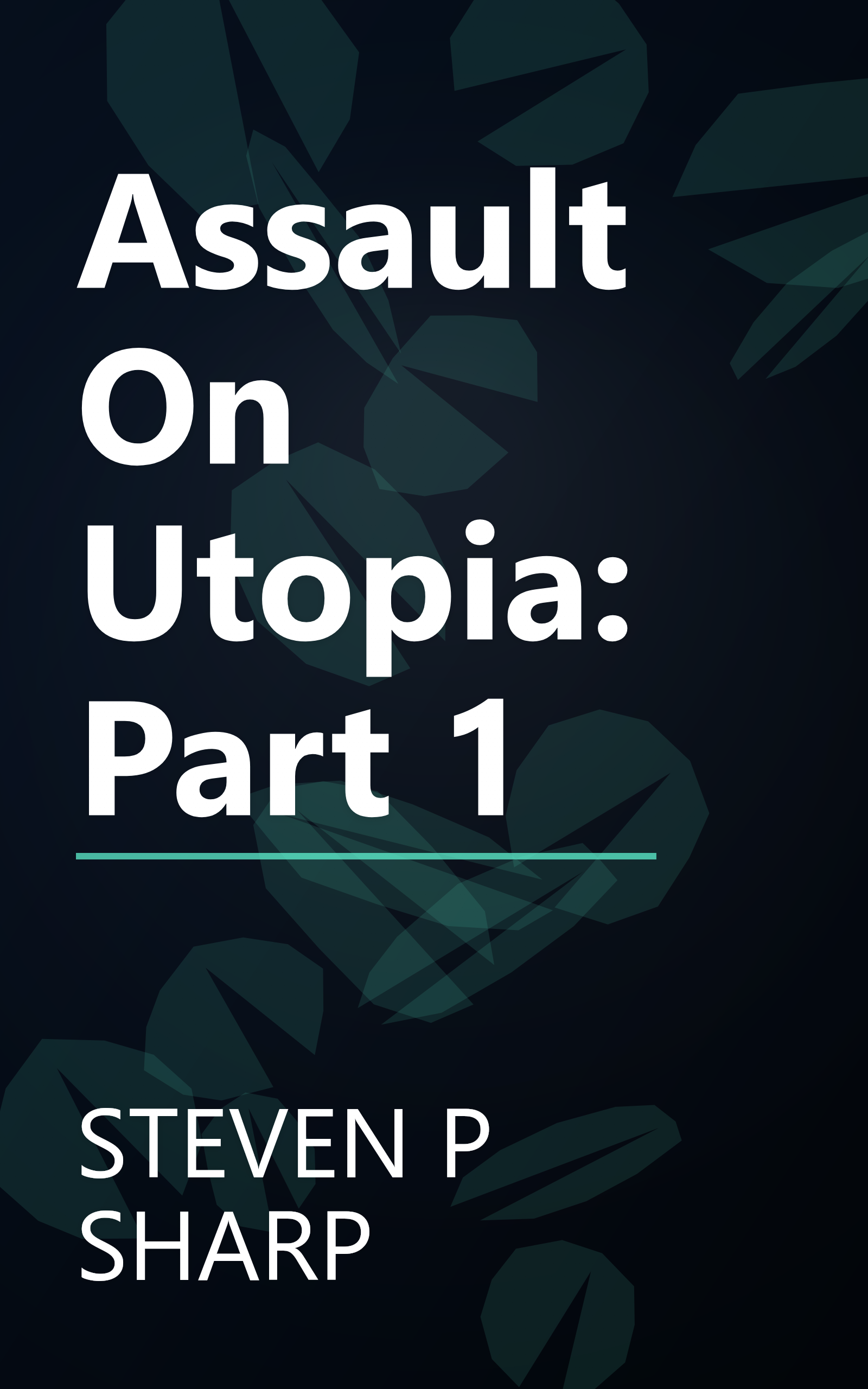 Assault On Utopia: Part 1 book cover