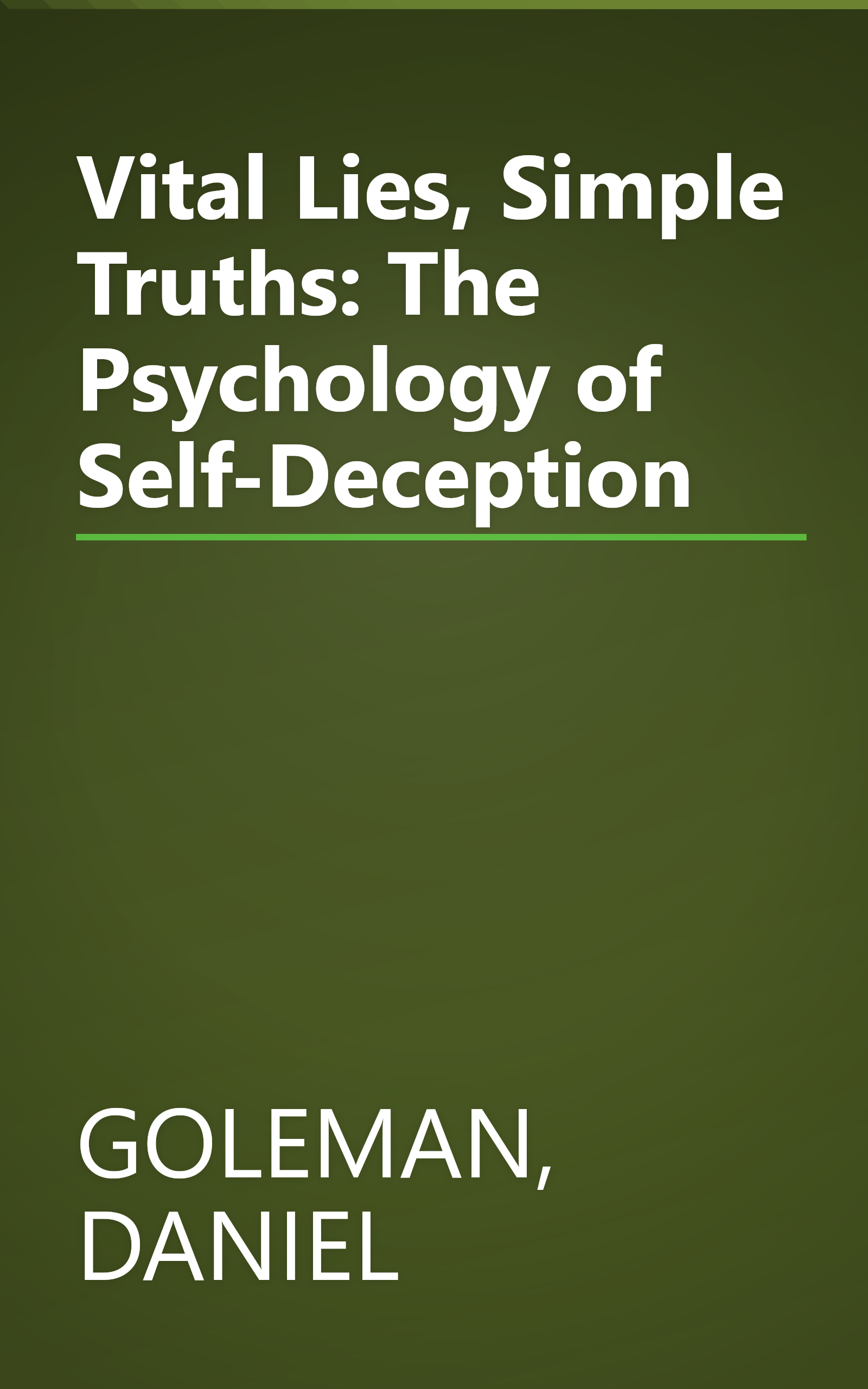 Vital Lies, Simple Truths: The Psychology of Self-Deception book cover