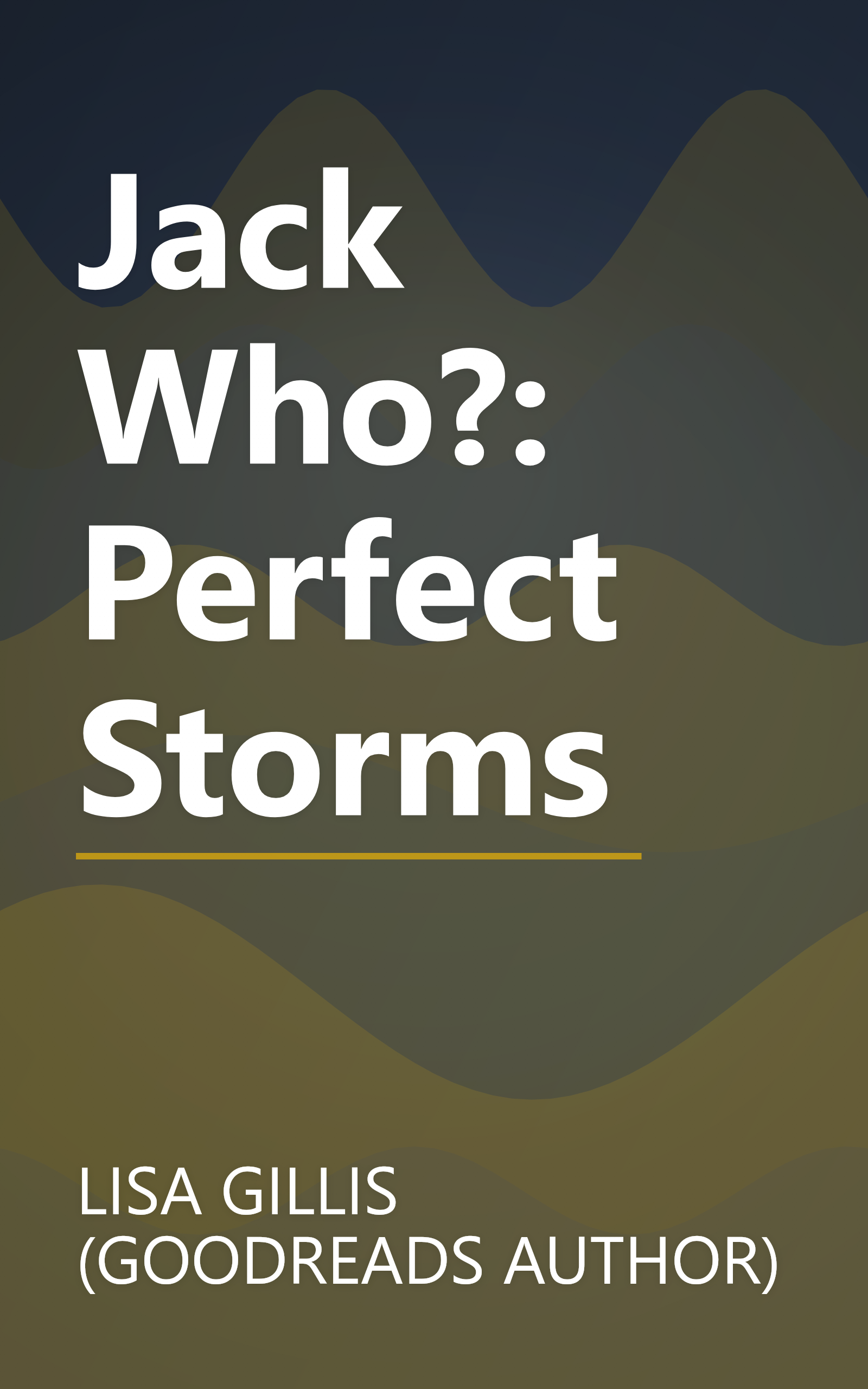 Jack Who?: Perfect Storms book cover