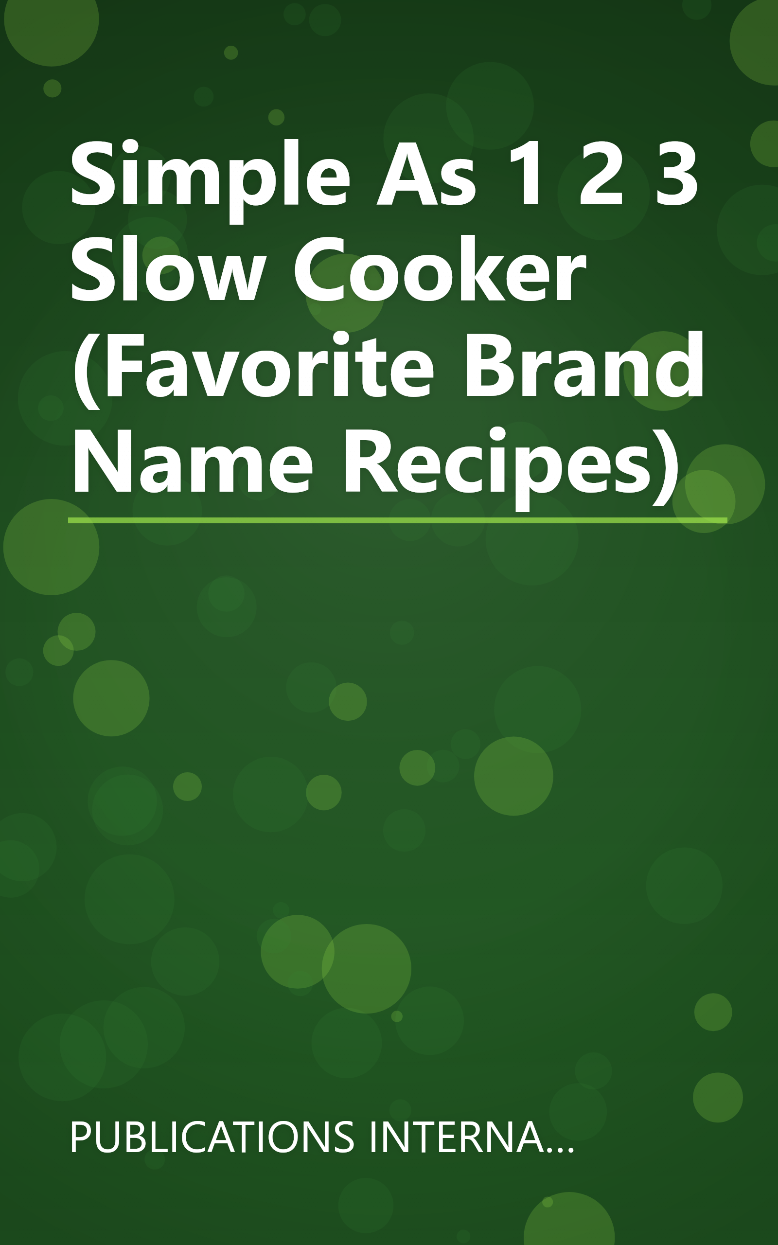 Simple As 1 2 3 Slow Cooker (Favorite Brand Name Recipes) book cover