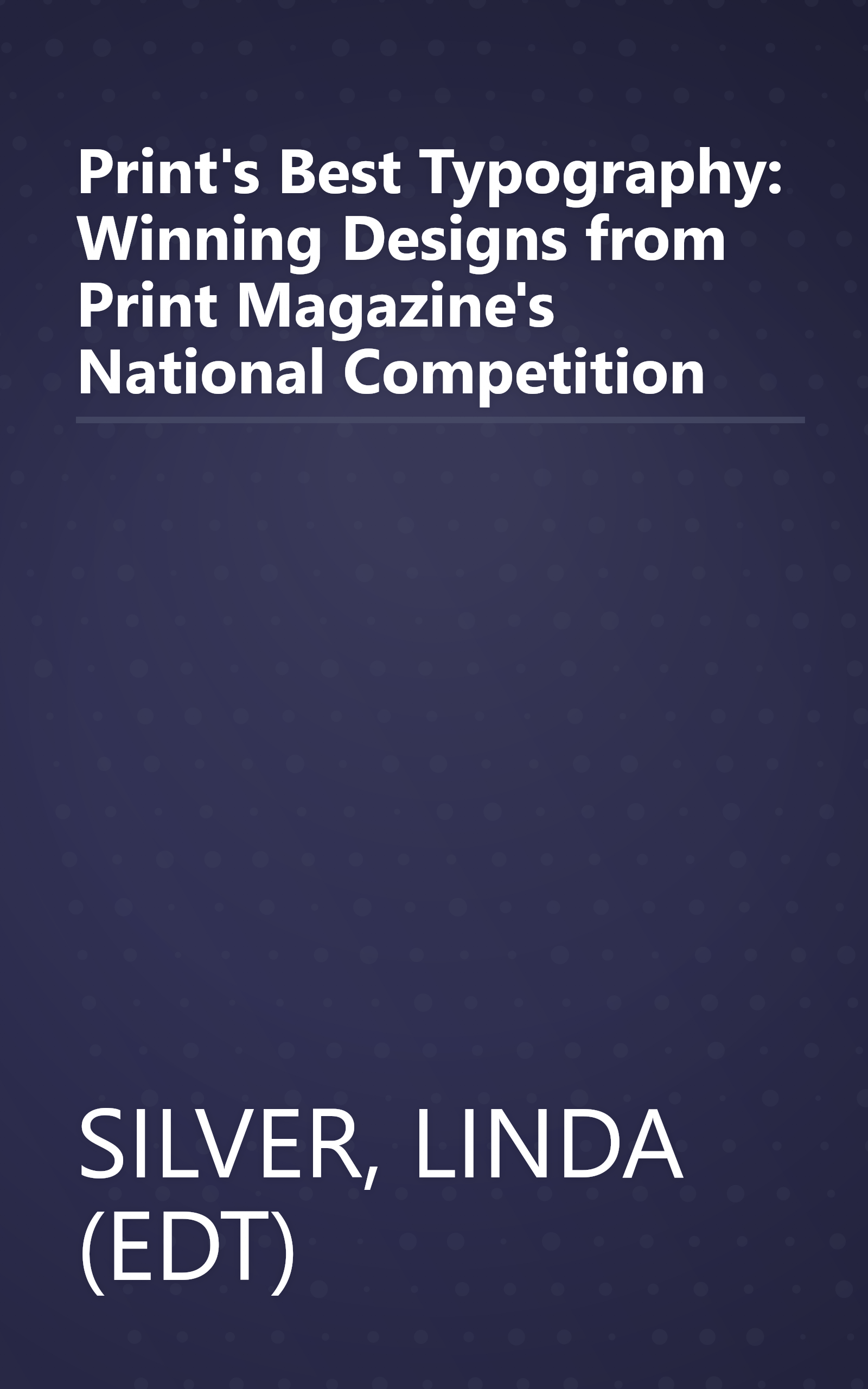 Print's Best Typography: Winning Designs from Print Magazine's National Competition book cover