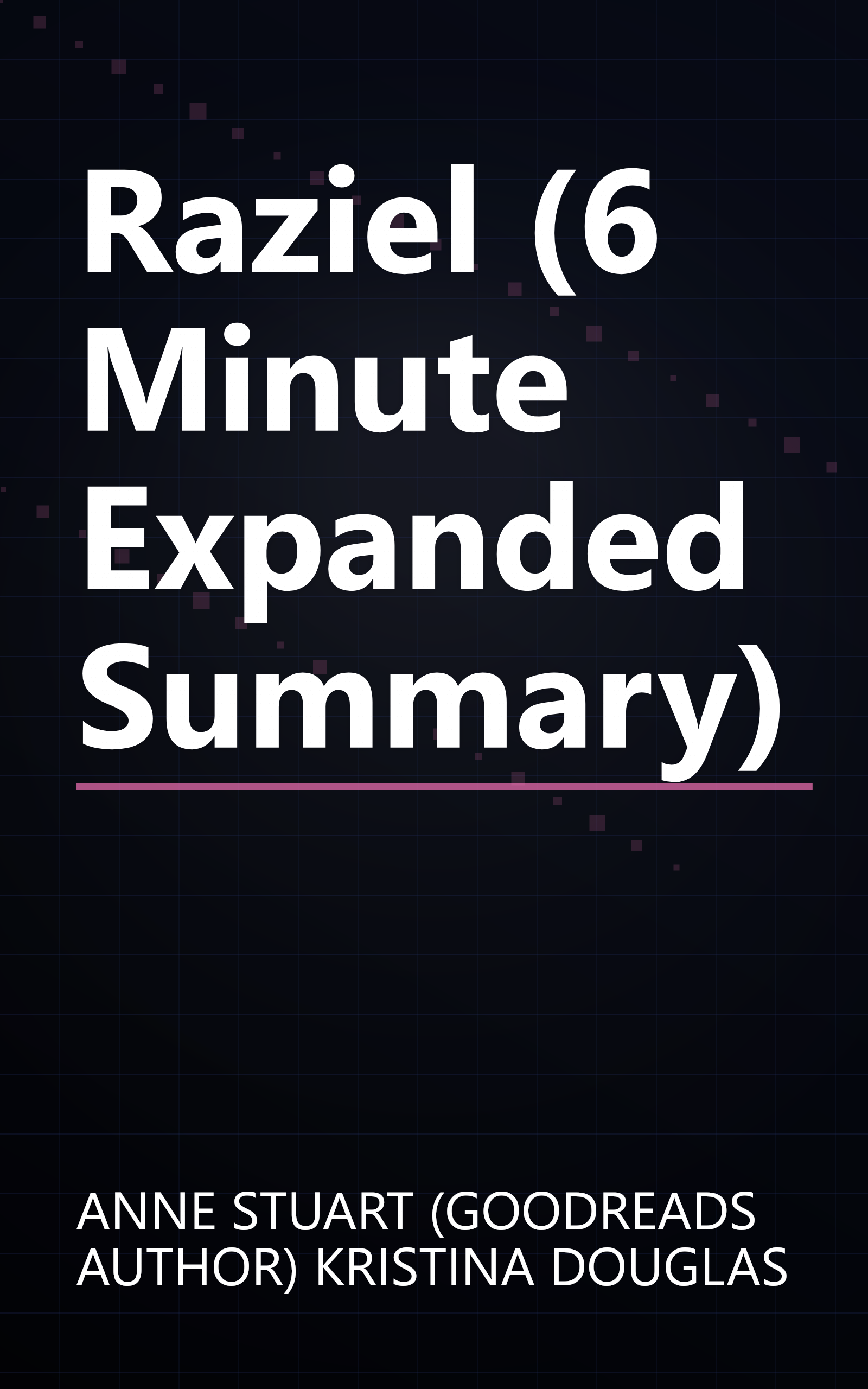 Raziel (6 Minute   Expanded Summary) book cover