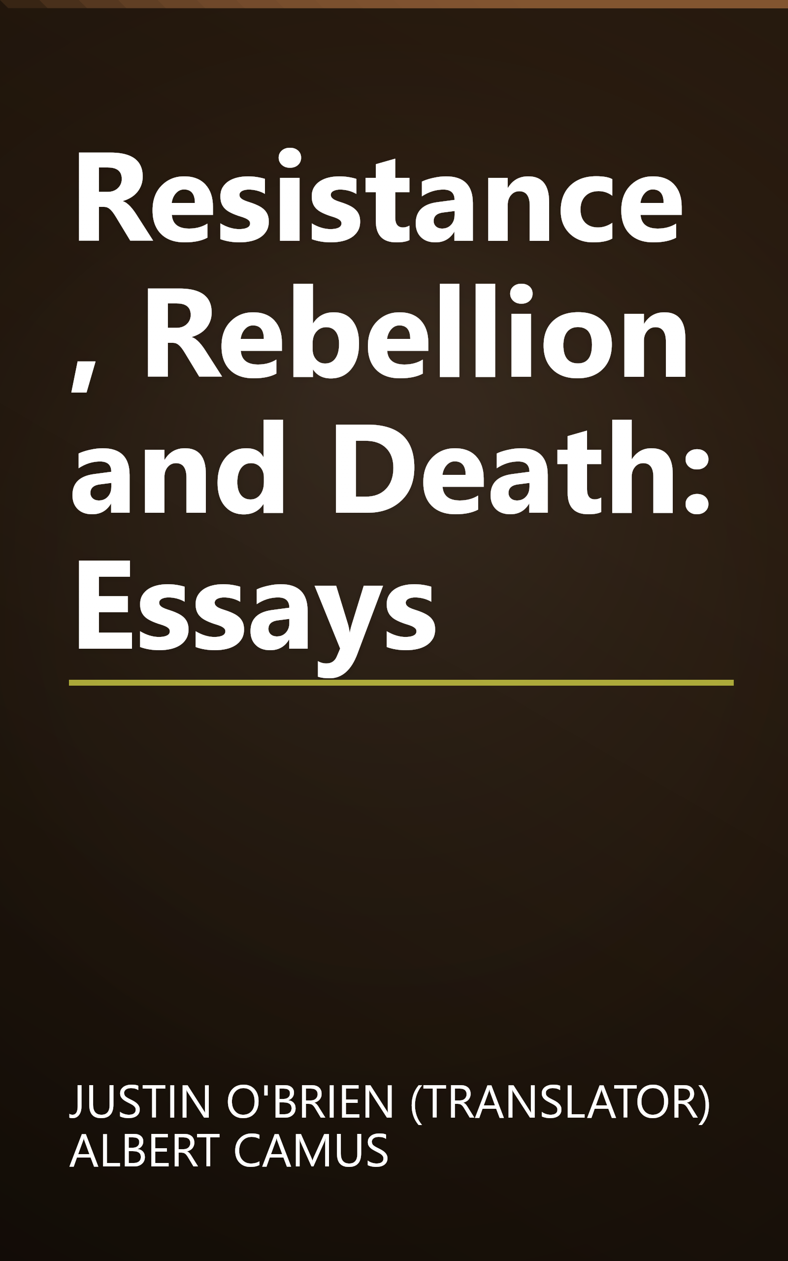 Resistance, Rebellion and Death: Essays book cover