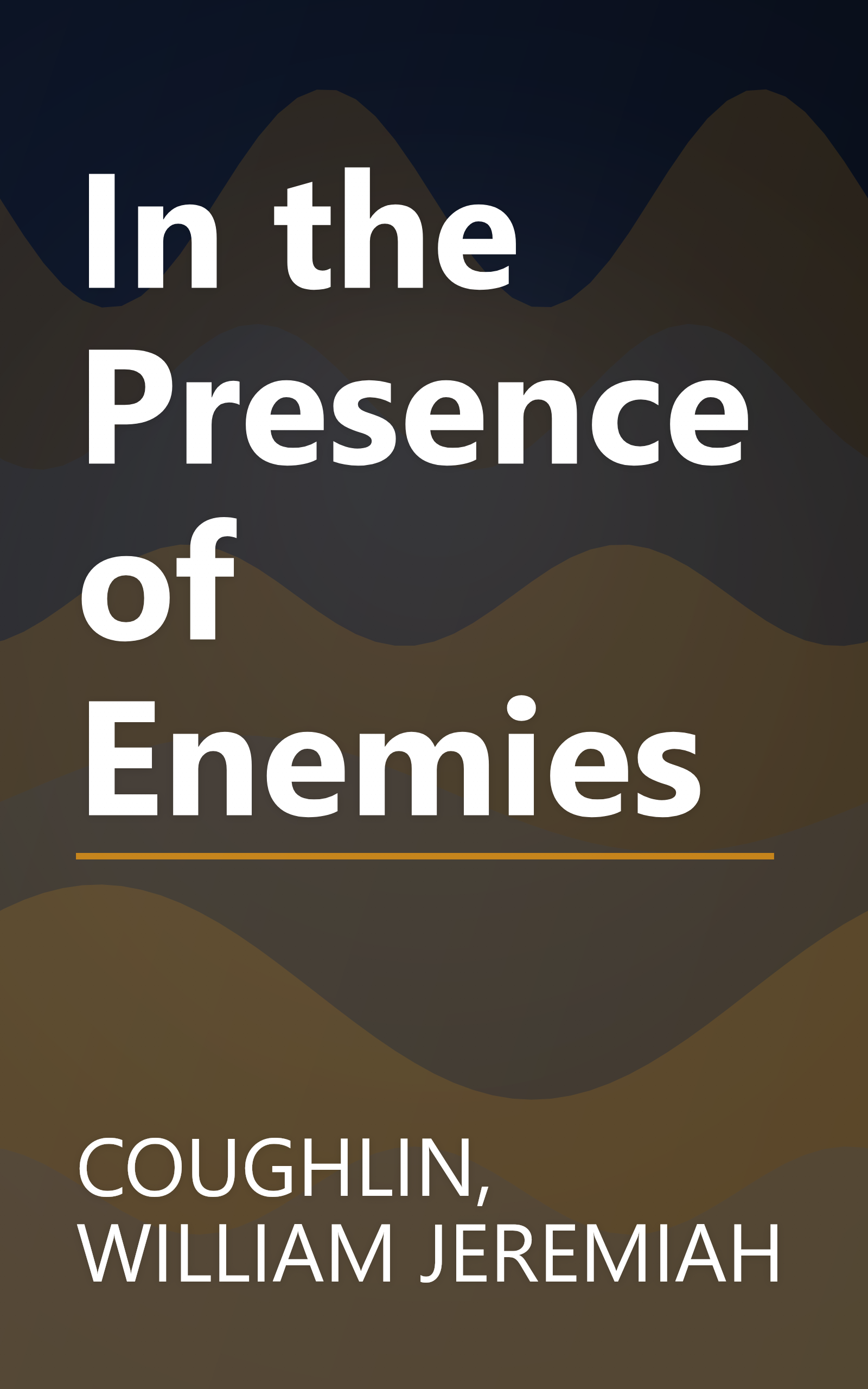 In the Presence of Enemies book cover