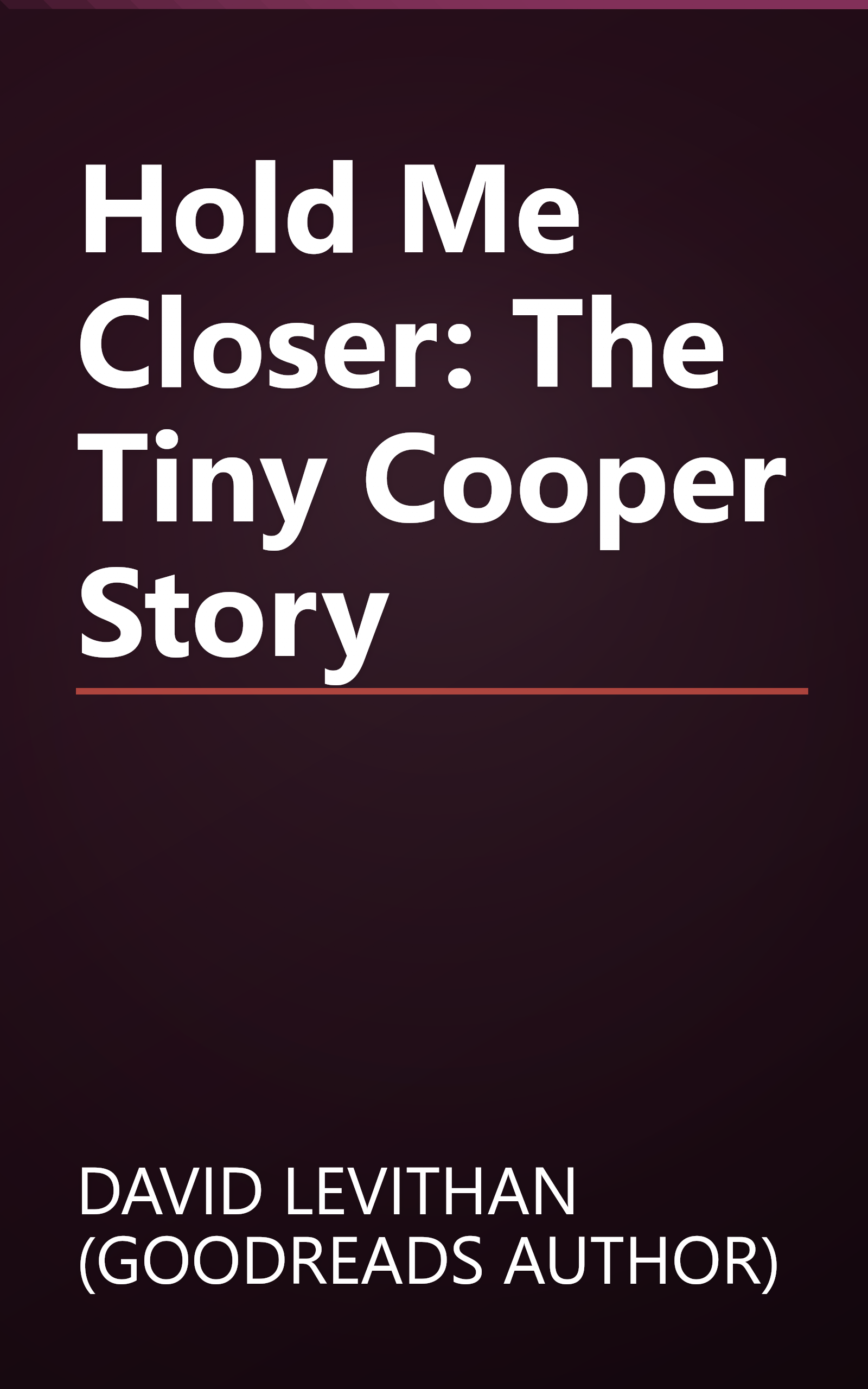 Hold Me Closer: The Tiny Cooper Story book cover