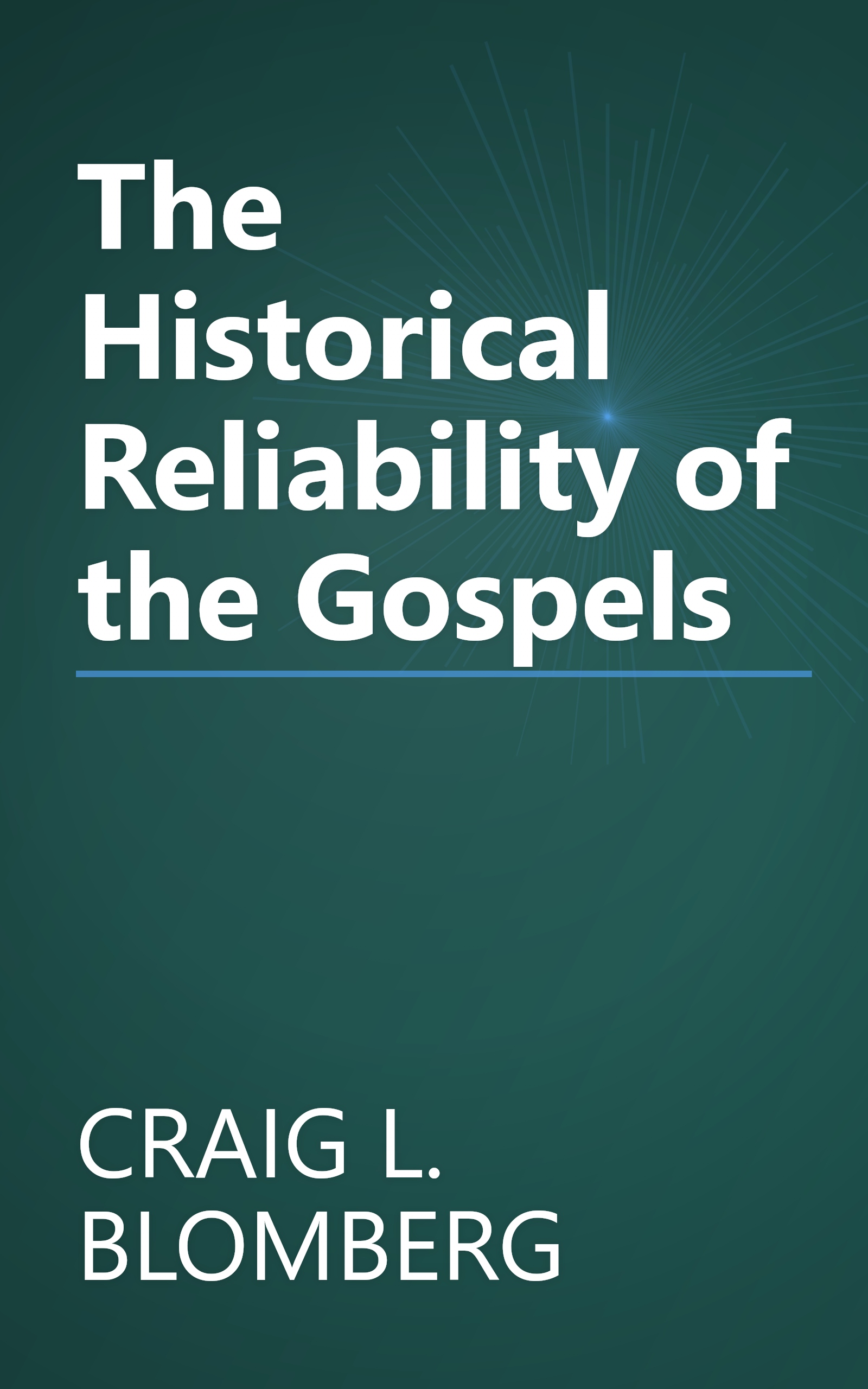 The Historical Reliability of the Gospels book cover