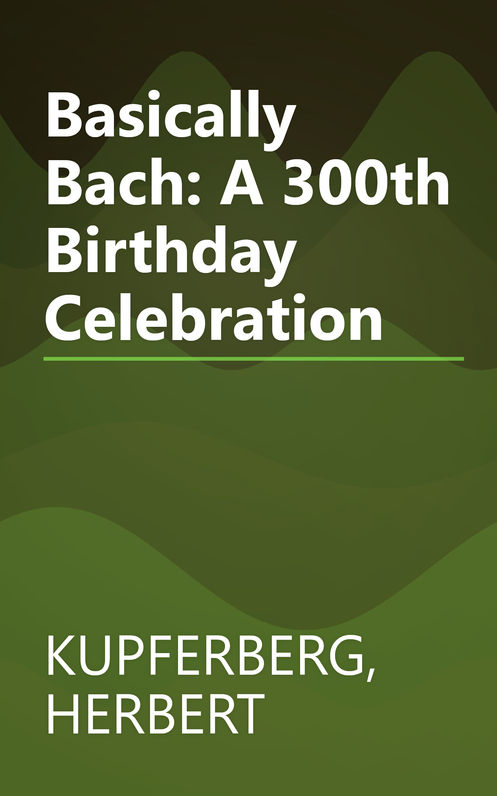 Basically Bach: A 300th Birthday Celebration book cover