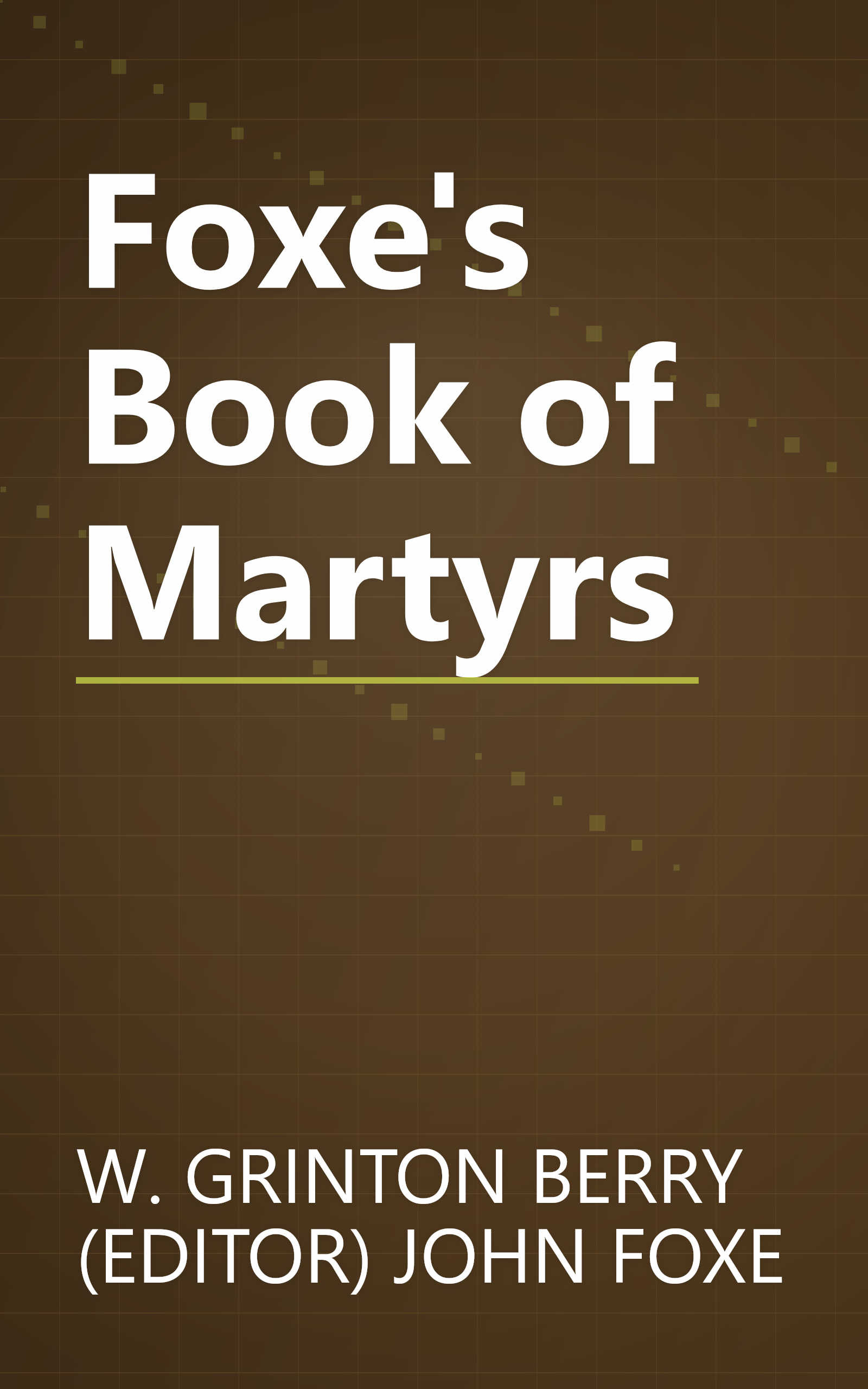 Foxe's Book of Martyrs book cover