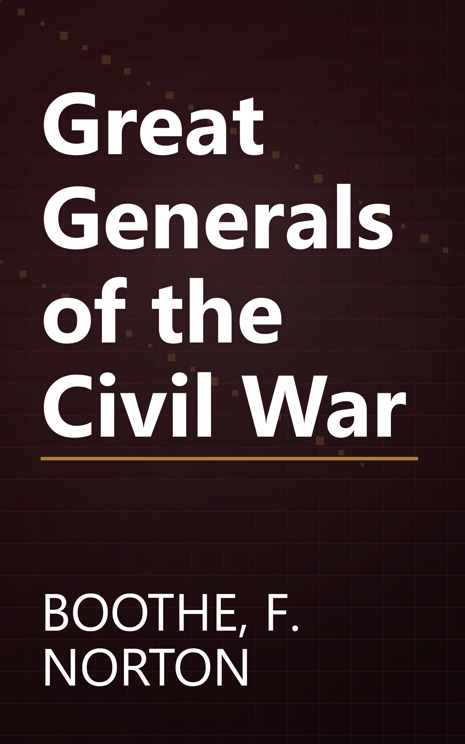 Great Generals of the Civil War book cover