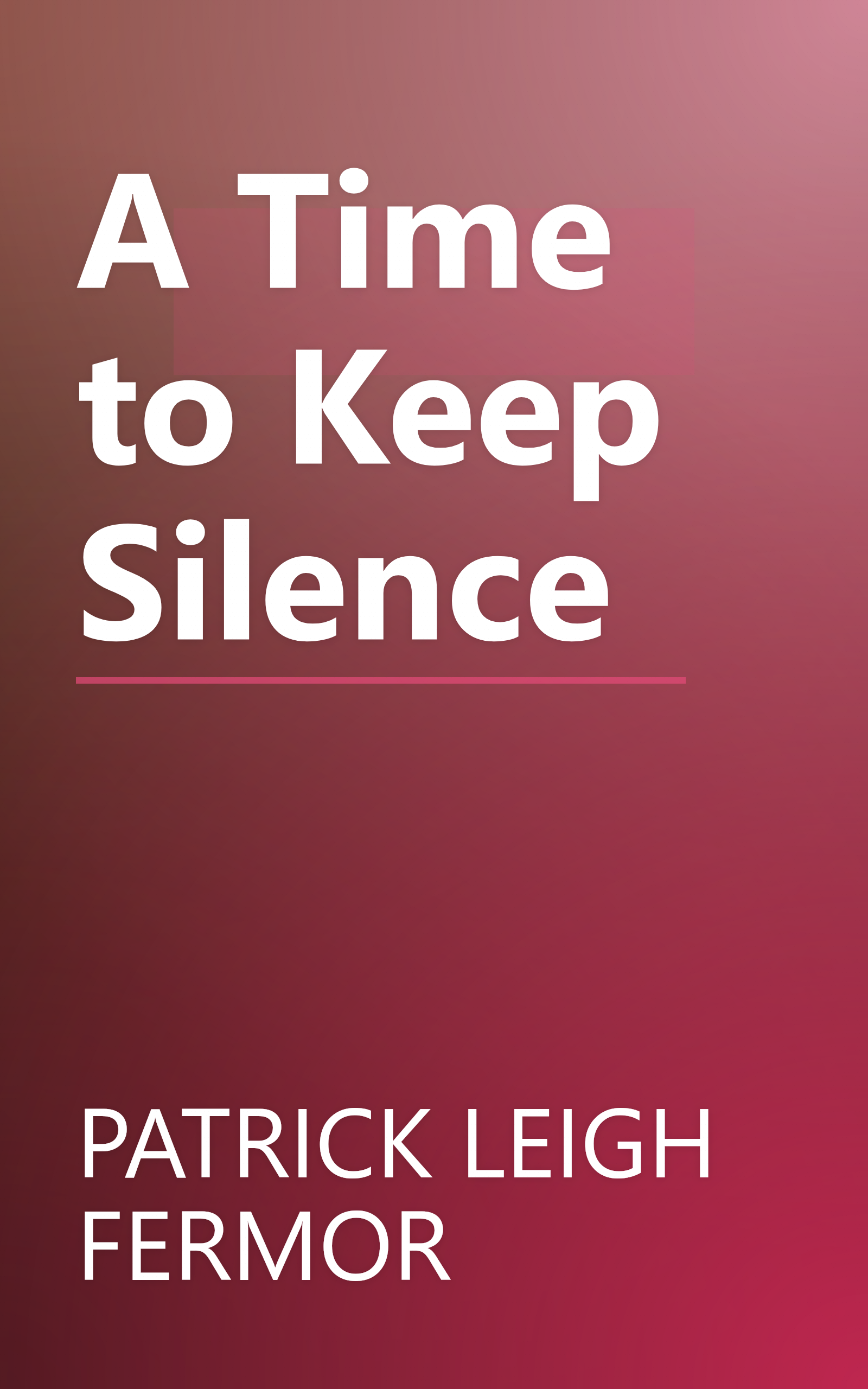 A Time to Keep Silence book cover