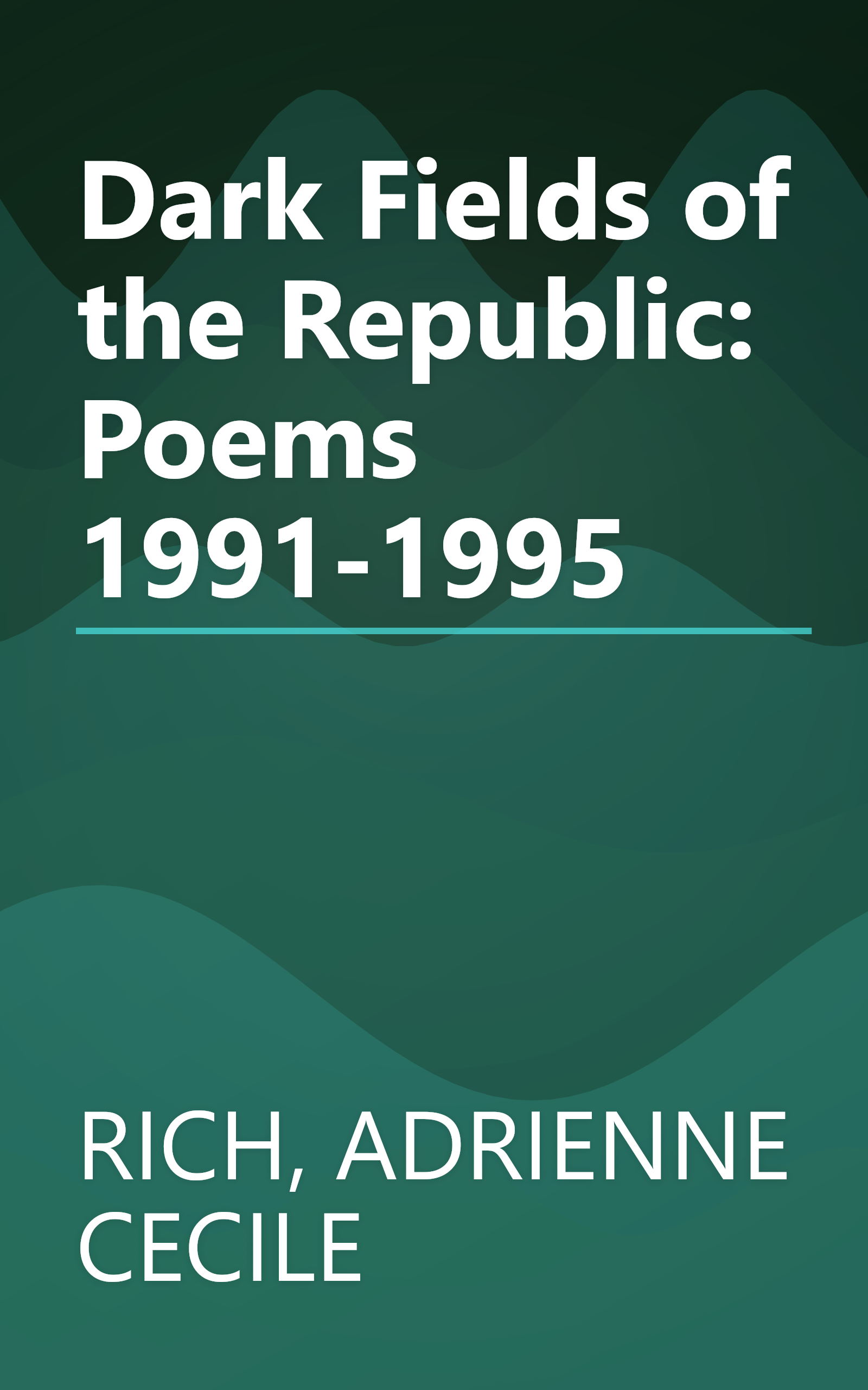Dark Fields of the Republic: Poems 1991-1995 book cover