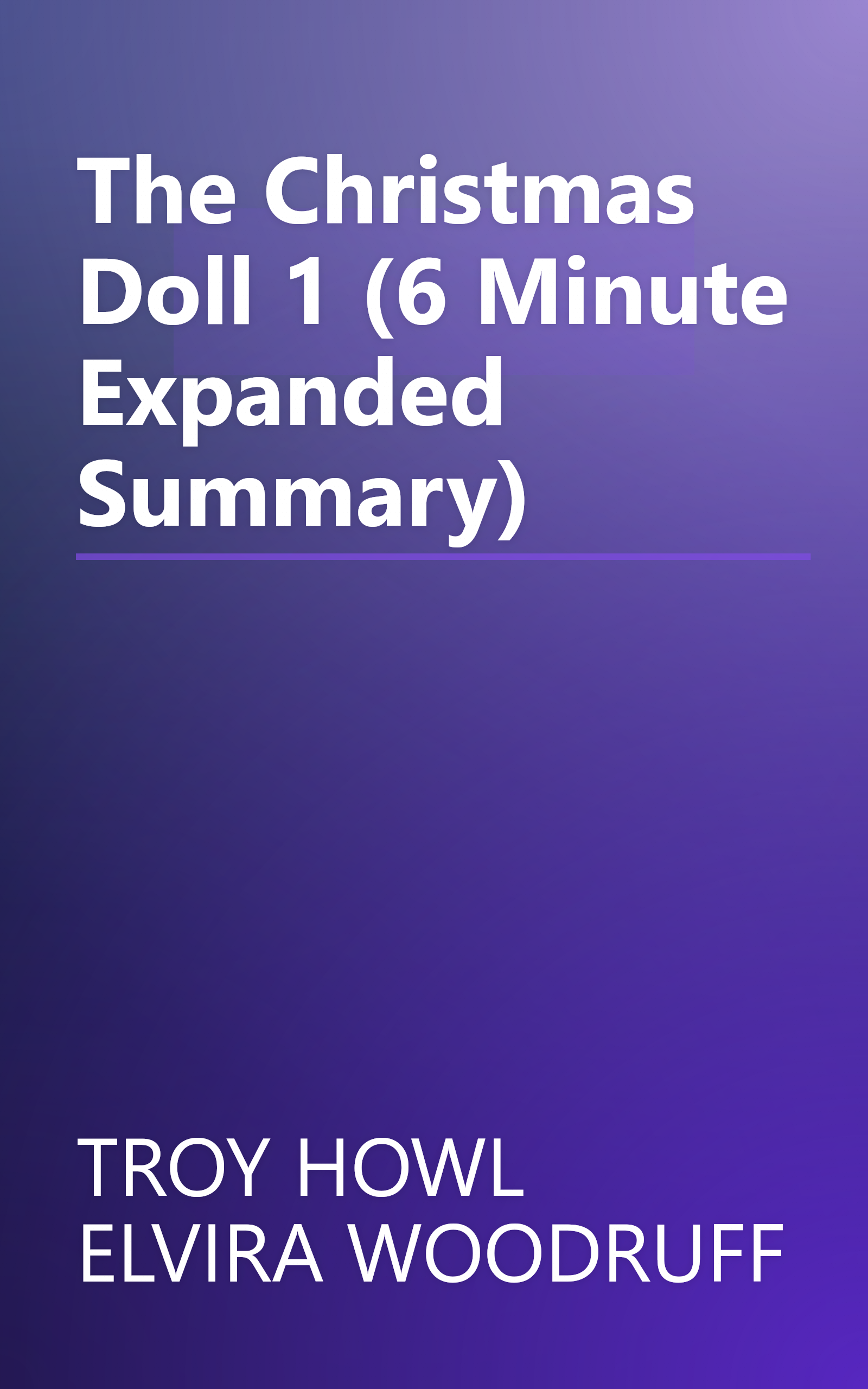 The Christmas Doll 1 (6 Minute   Expanded Summary) book cover