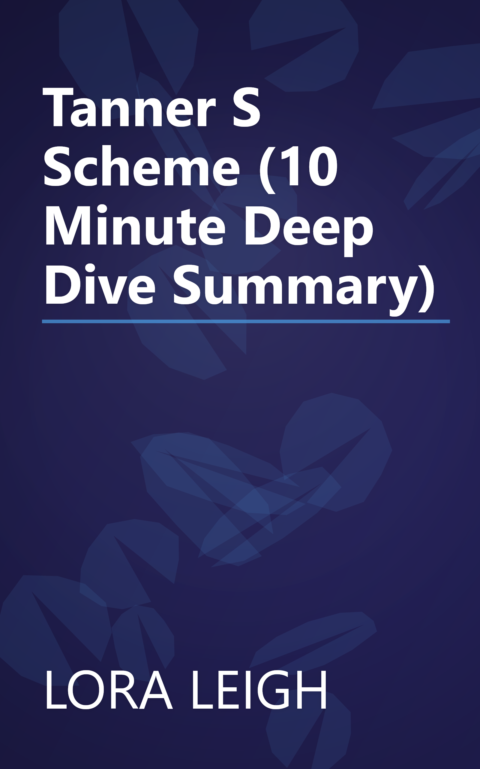 Tanner S Scheme (10 Minute   Deep Dive Summary) book cover