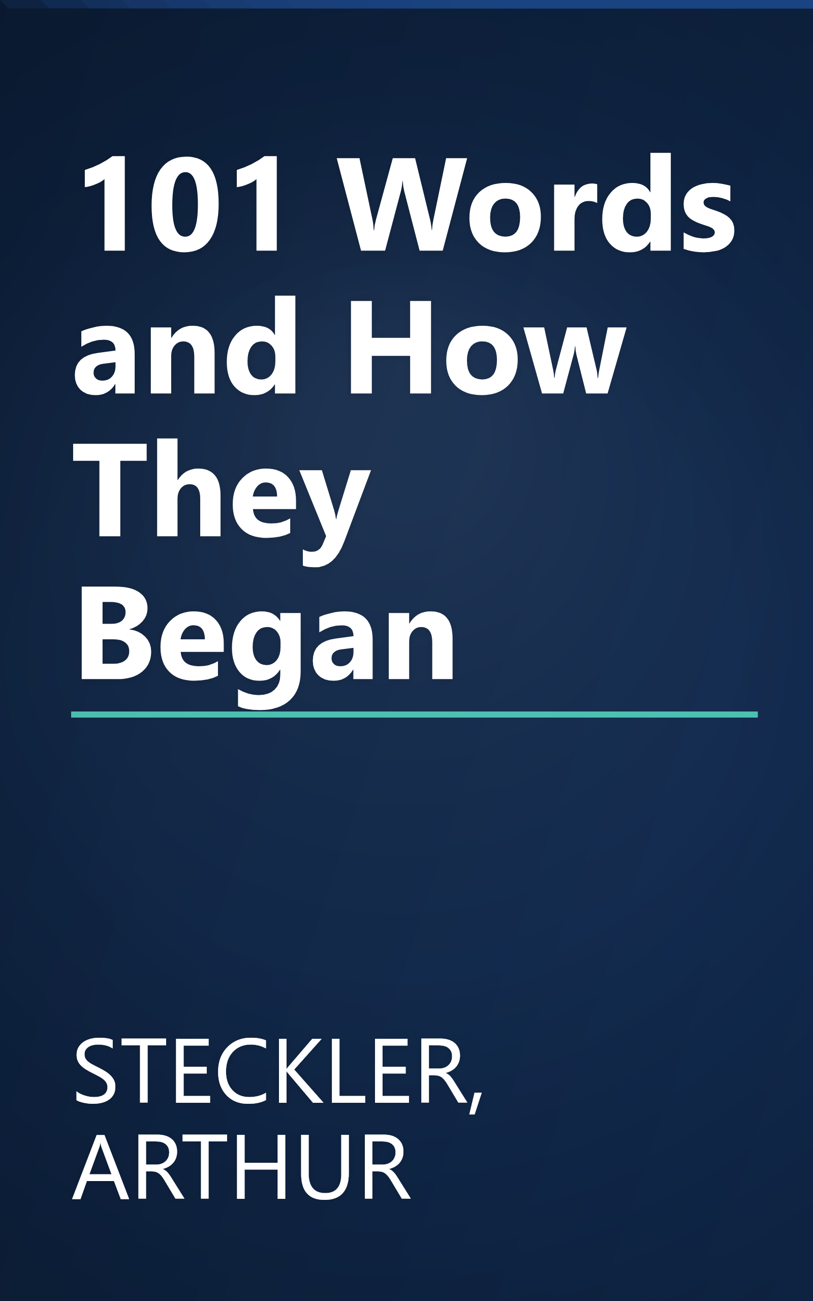 101 Words and How They Began book cover