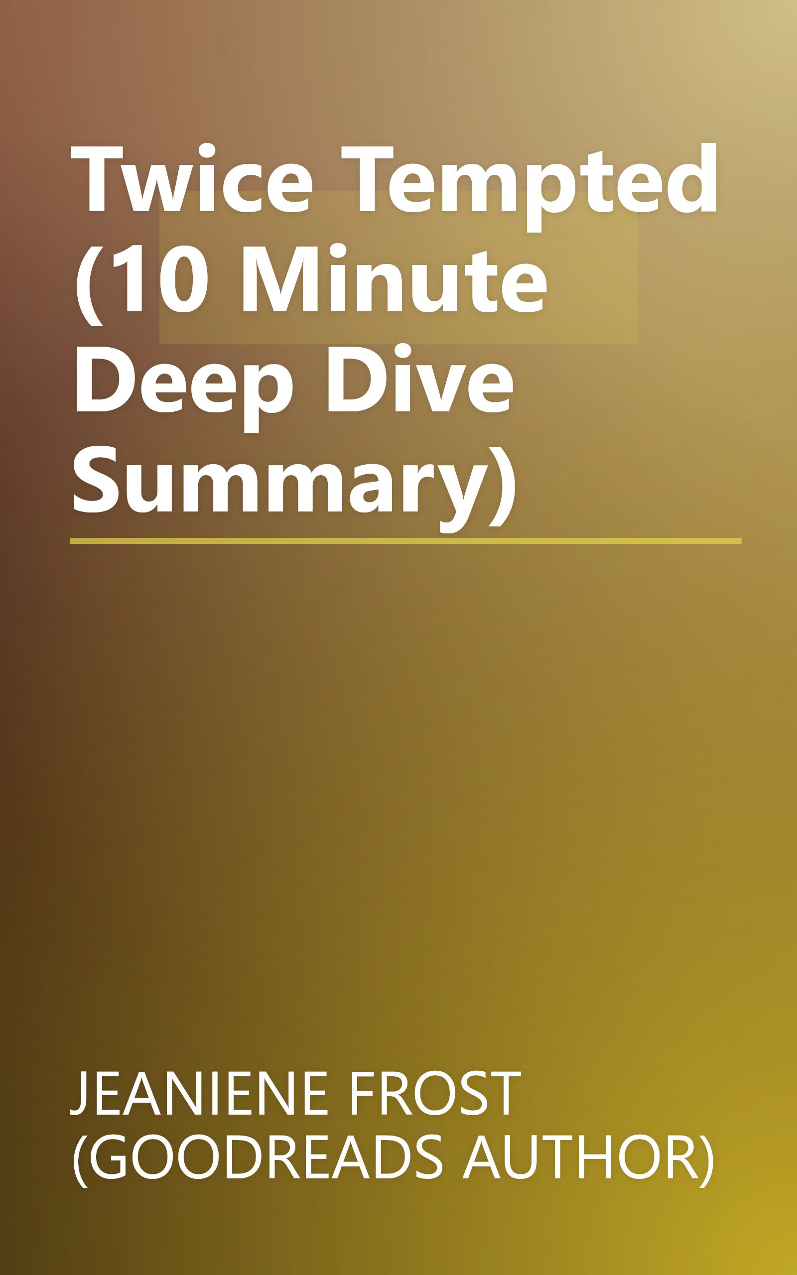 Twice Tempted (10 Minute   Deep Dive Summary) book cover