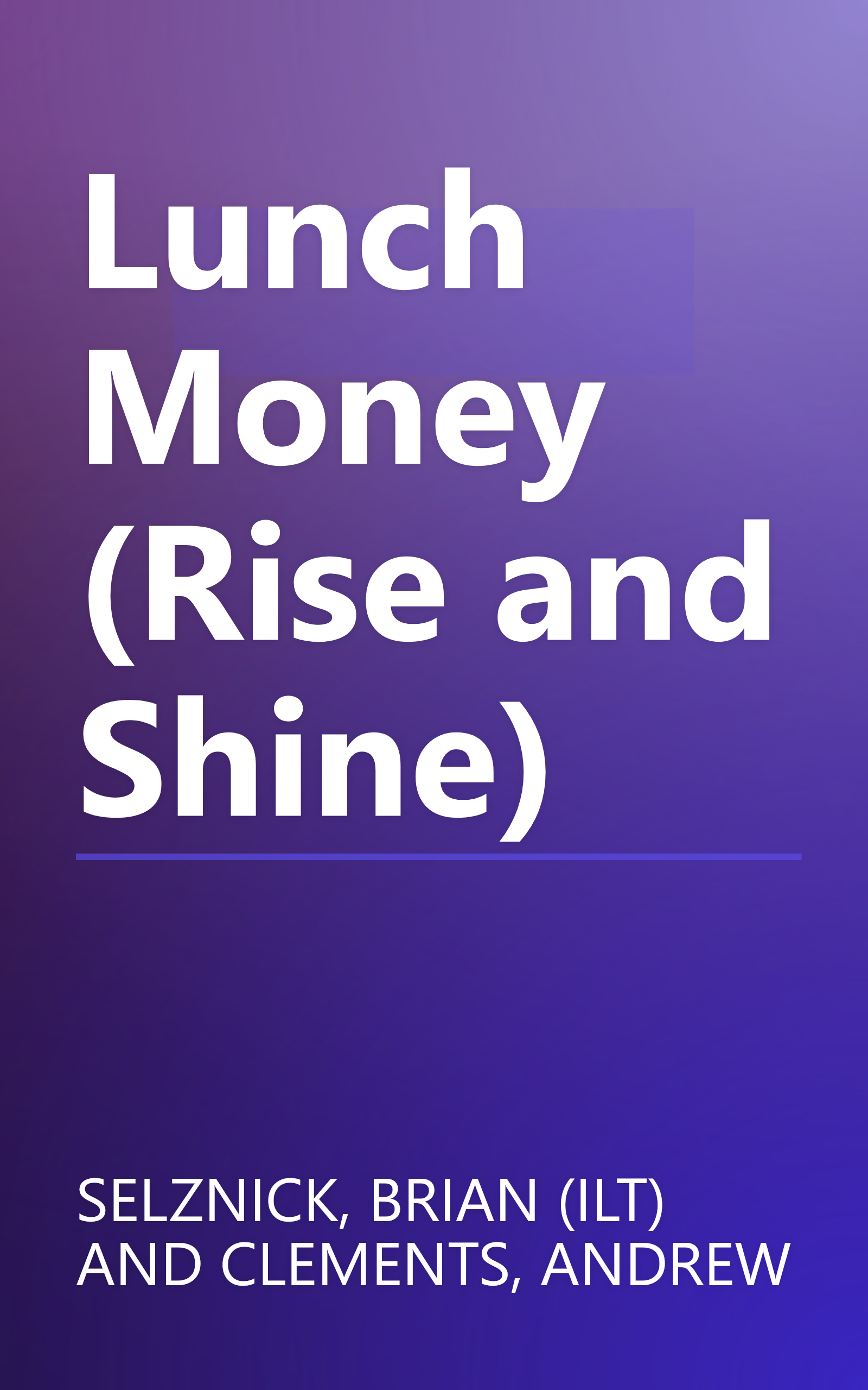Lunch Money (Rise and Shine) book cover