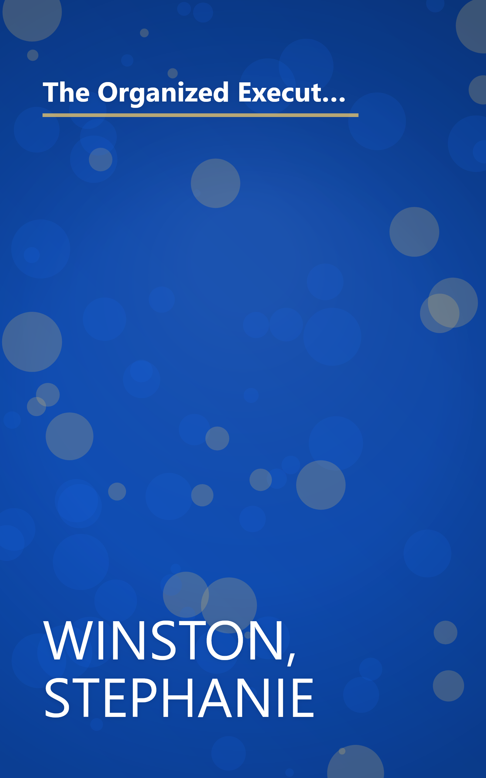 The Organized Executive: A Program for Productivity--New Ways to Manage Time, Paper, People, and the Digital Office book cover