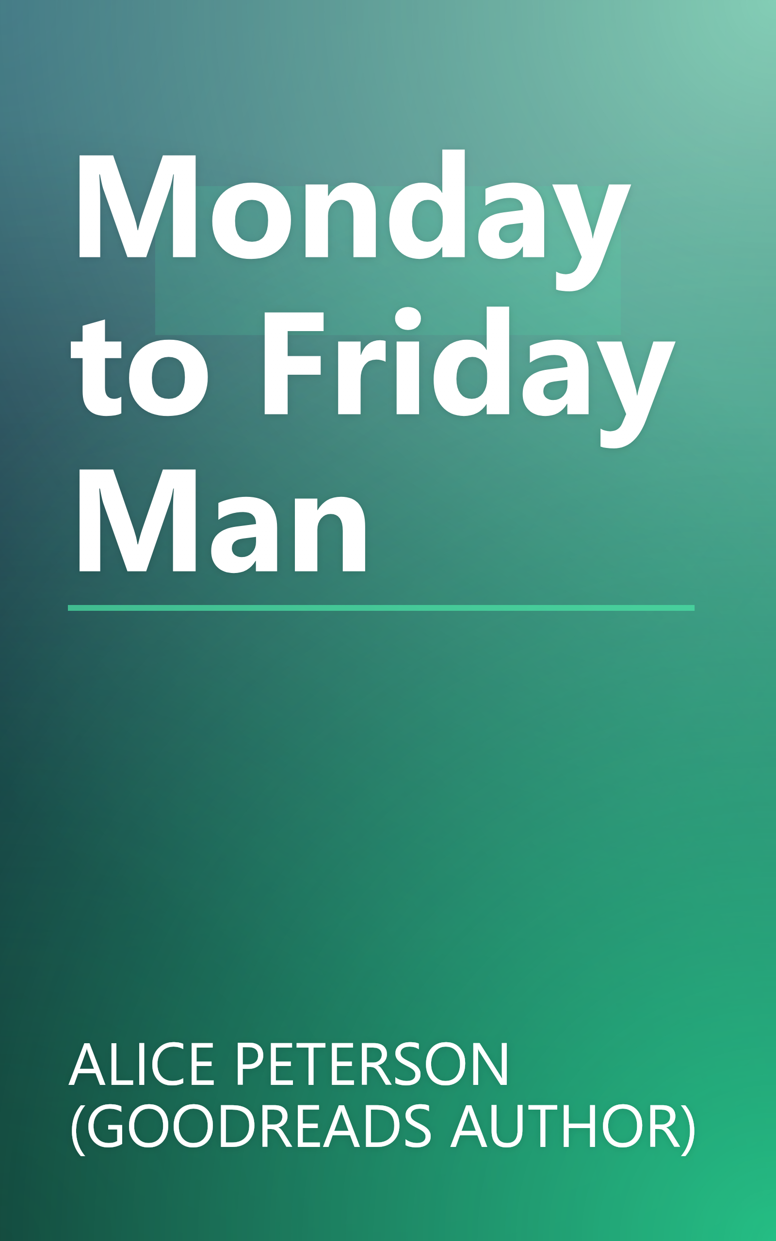 Monday to Friday Man book cover
