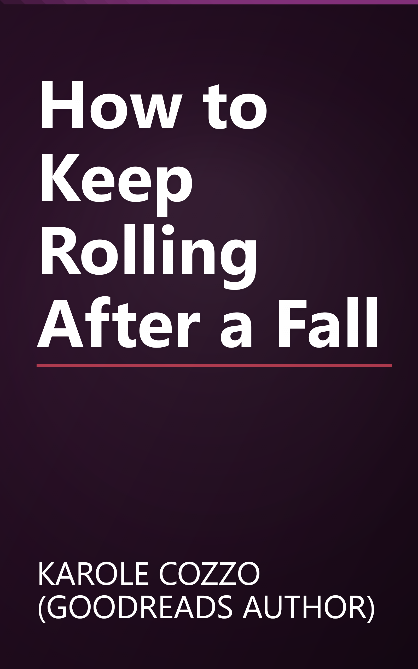 How to Keep Rolling After a Fall book cover