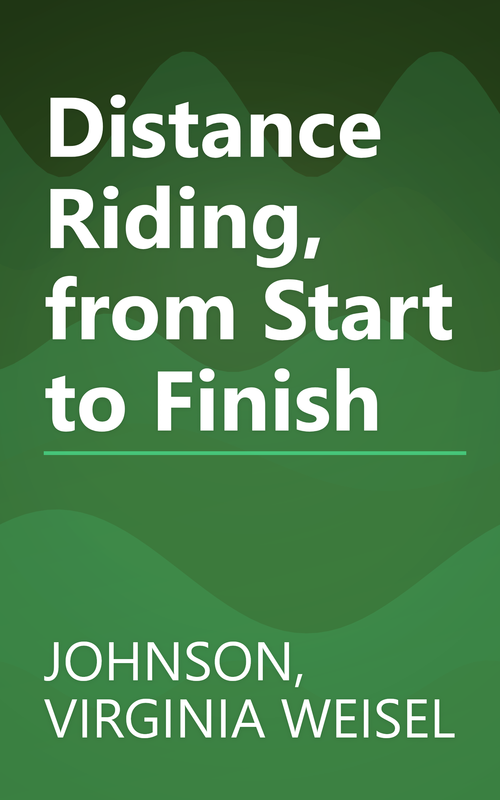 Distance Riding, from Start to Finish book cover