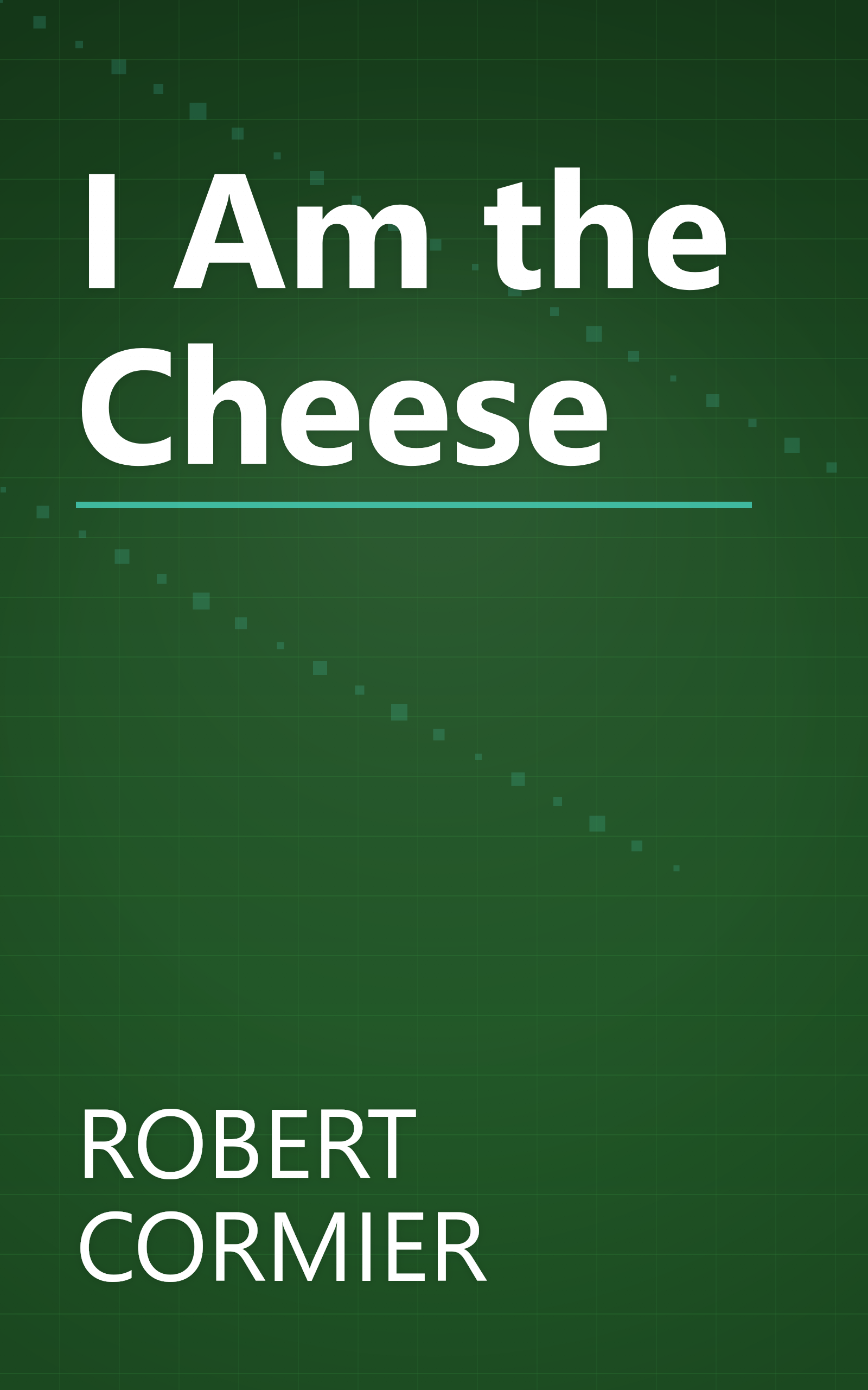 I Am the Cheese book cover