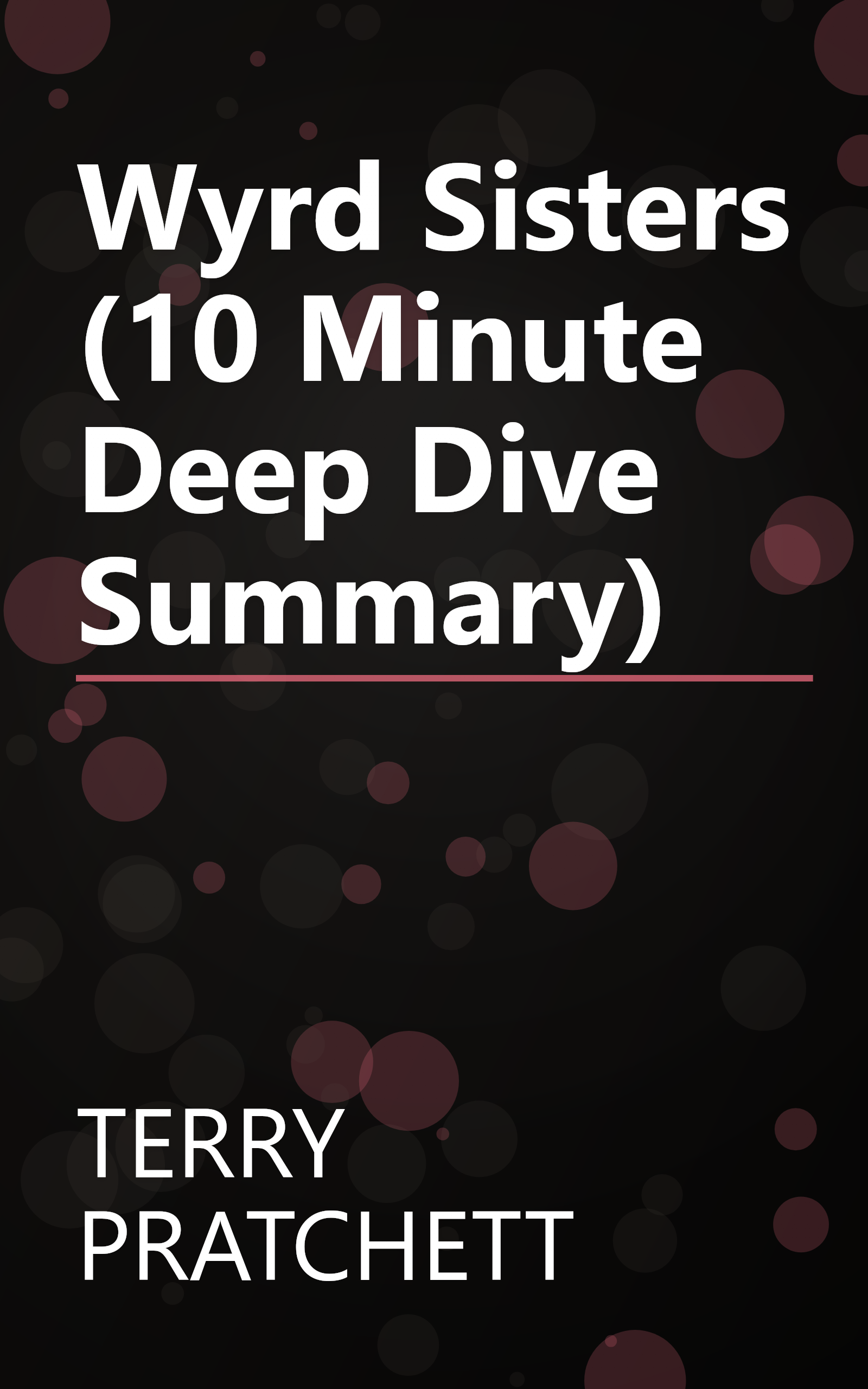 Wyrd Sisters (10 Minute   Deep Dive Summary) book cover