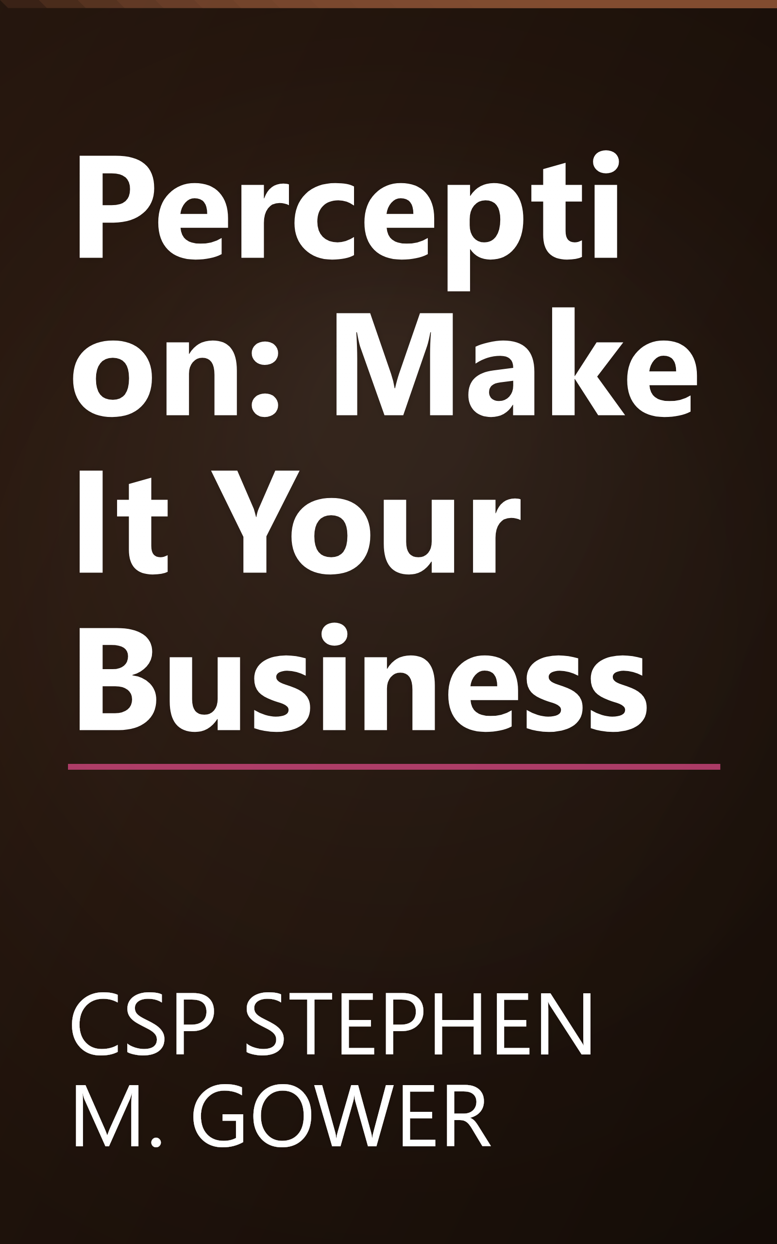 Perception: Make It Your Business book cover