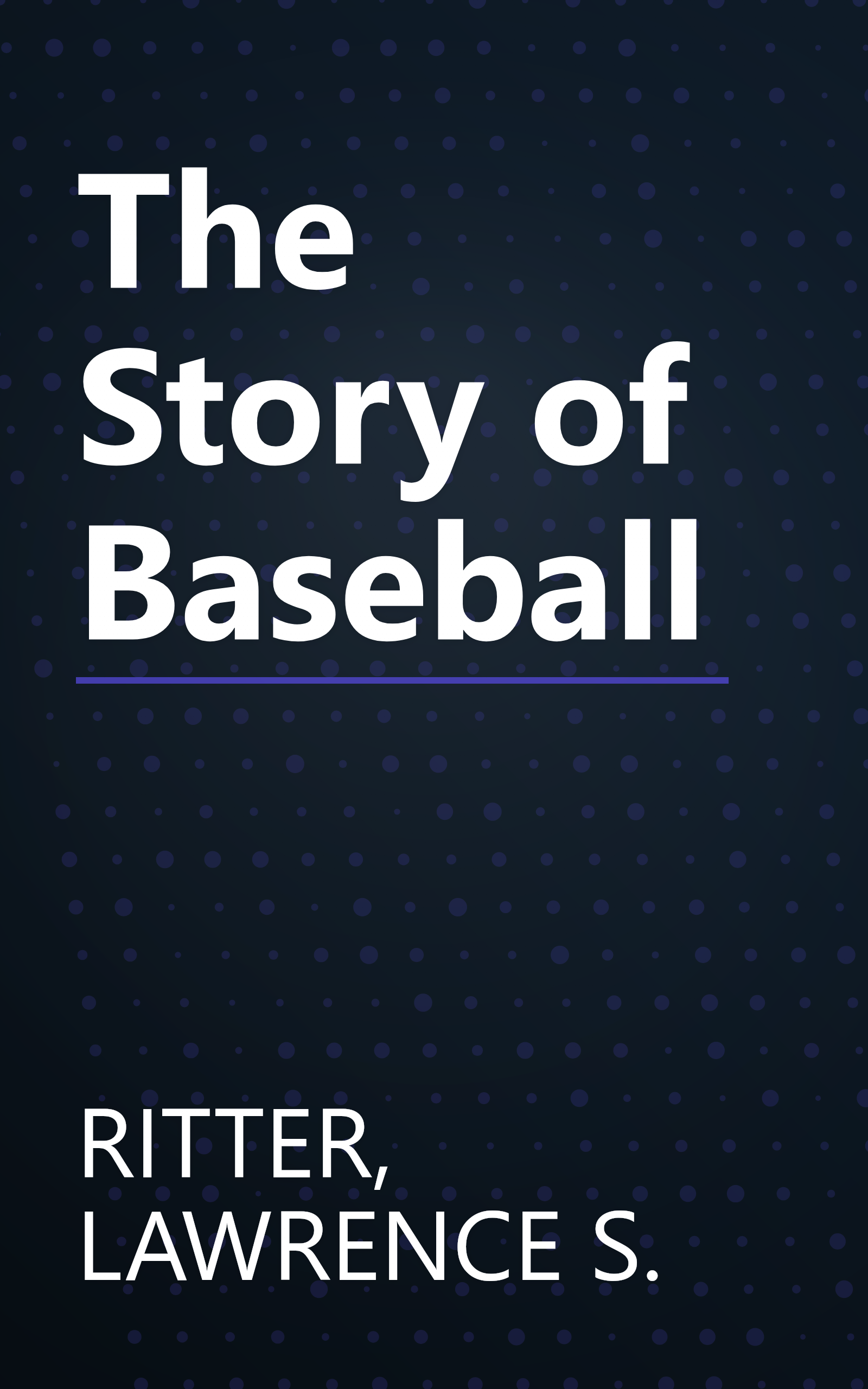 The Story of Baseball book cover