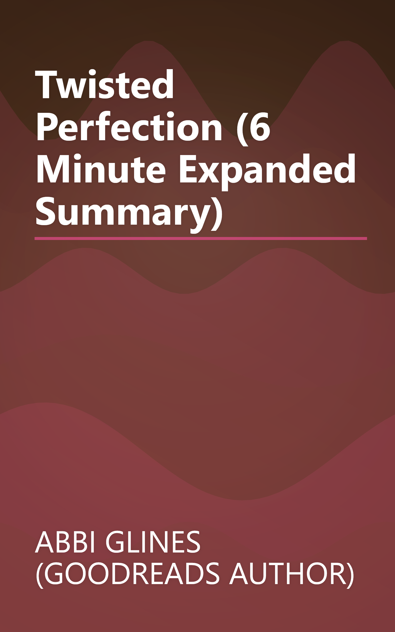 Twisted Perfection (6 Minute   Expanded Summary) book cover