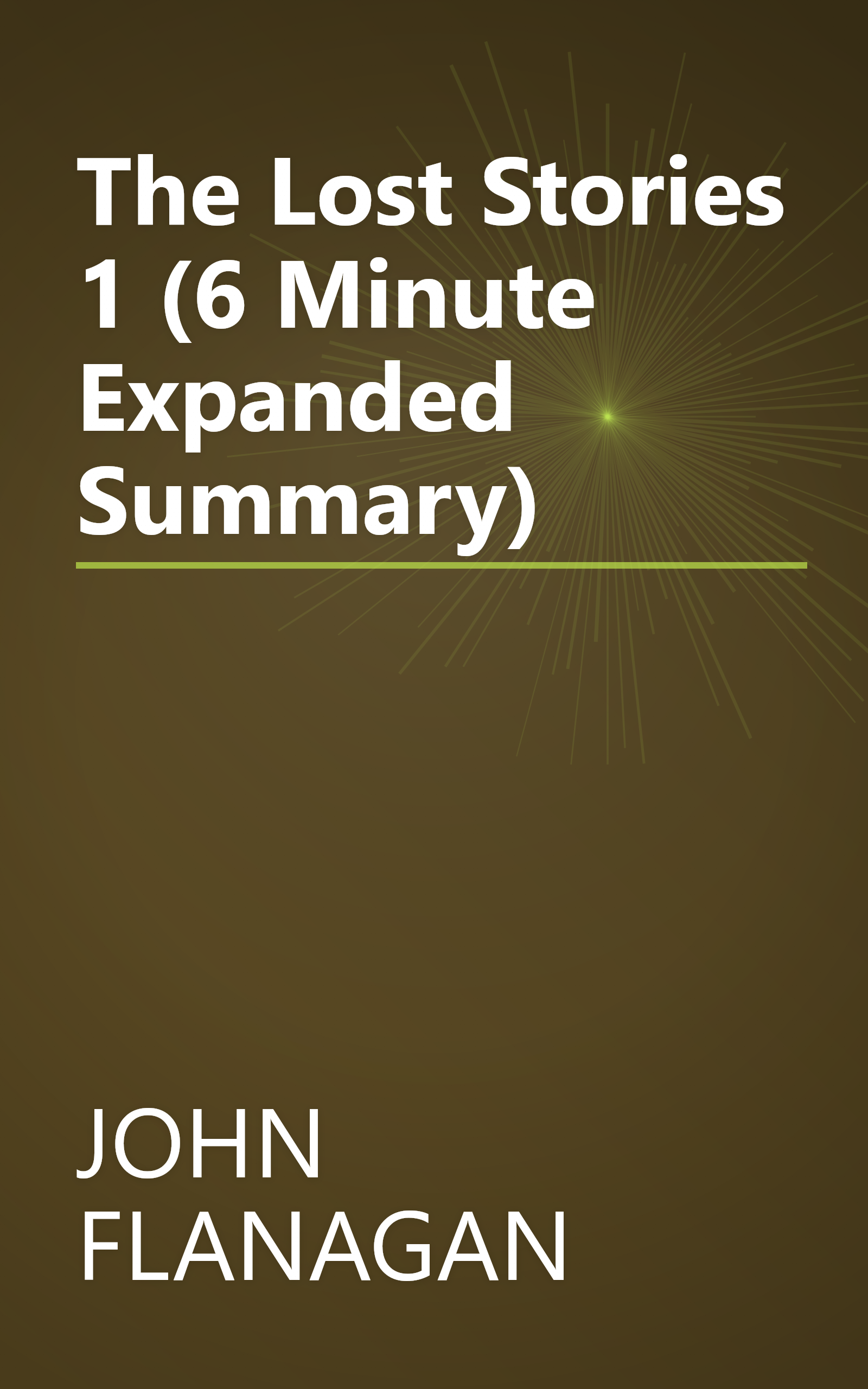 The Lost Stories 1 (6 Minute   Expanded Summary) book cover