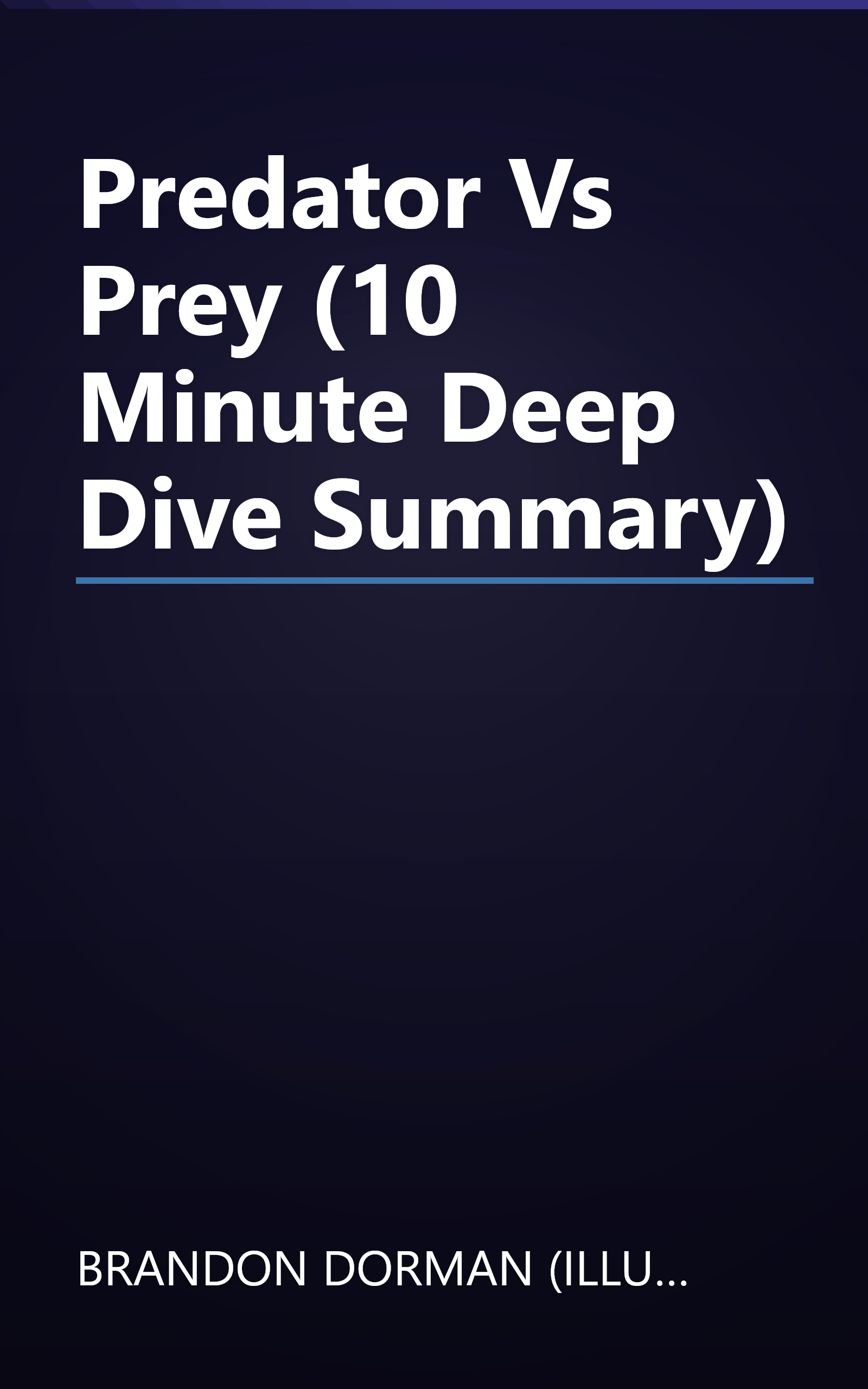 Predator Vs Prey (10 Minute   Deep Dive Summary) book cover