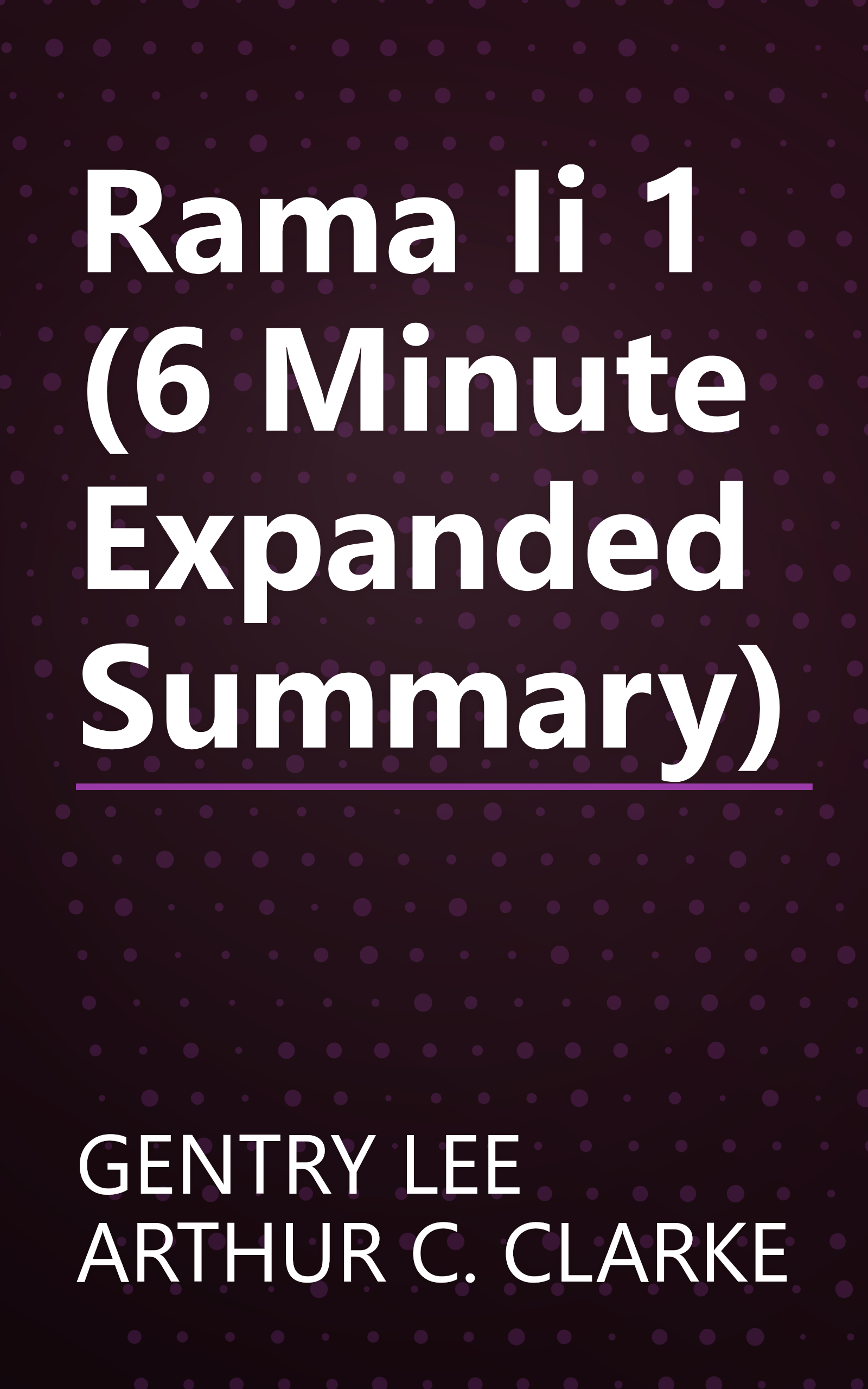 Rama Ii 1 (6 Minute   Expanded Summary) book cover