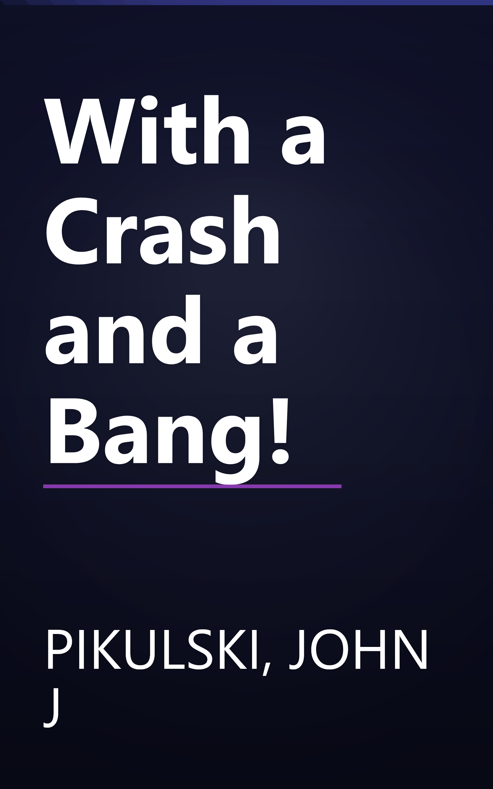 With a Crash and a Bang! book cover