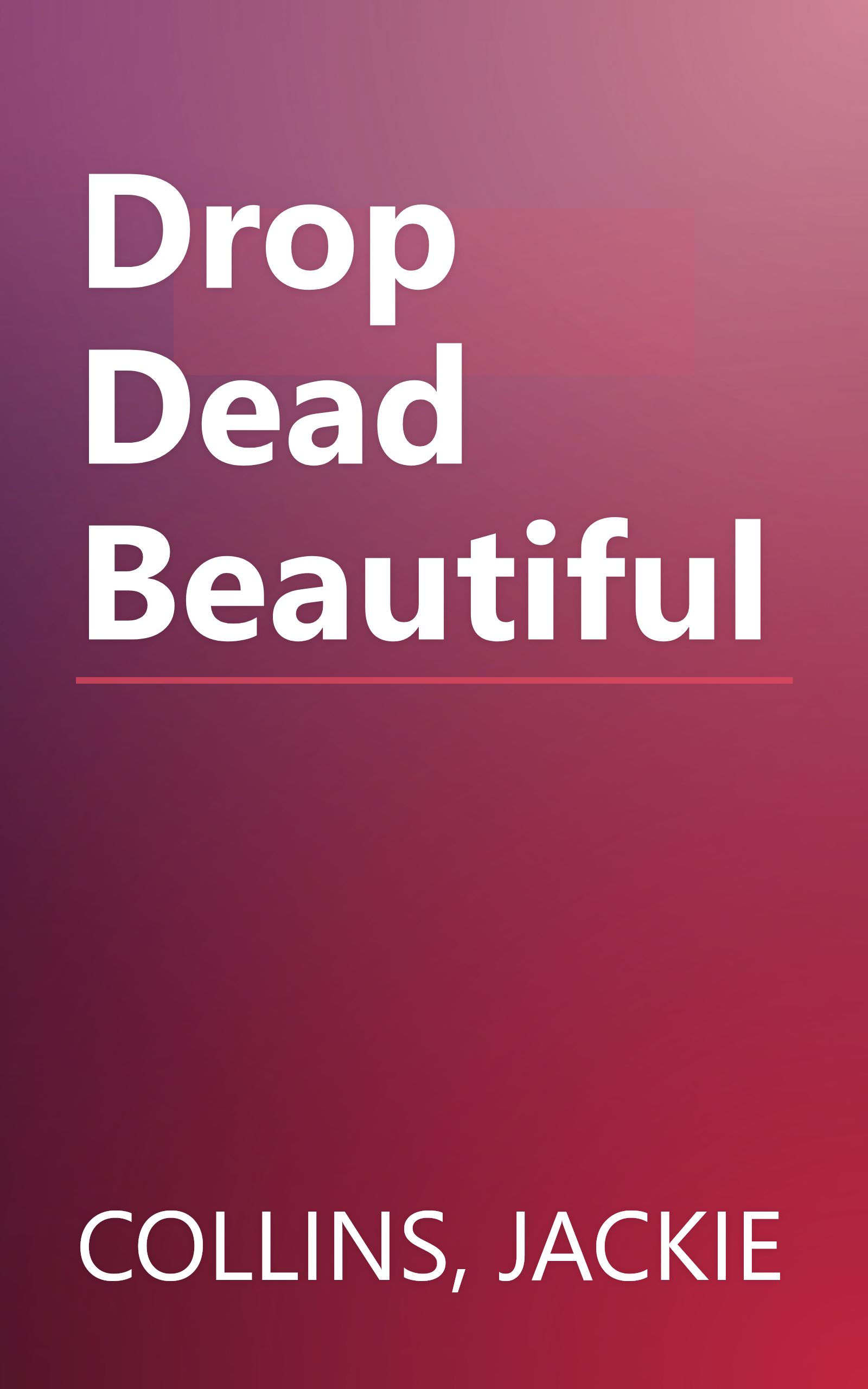 Drop Dead Beautiful book cover