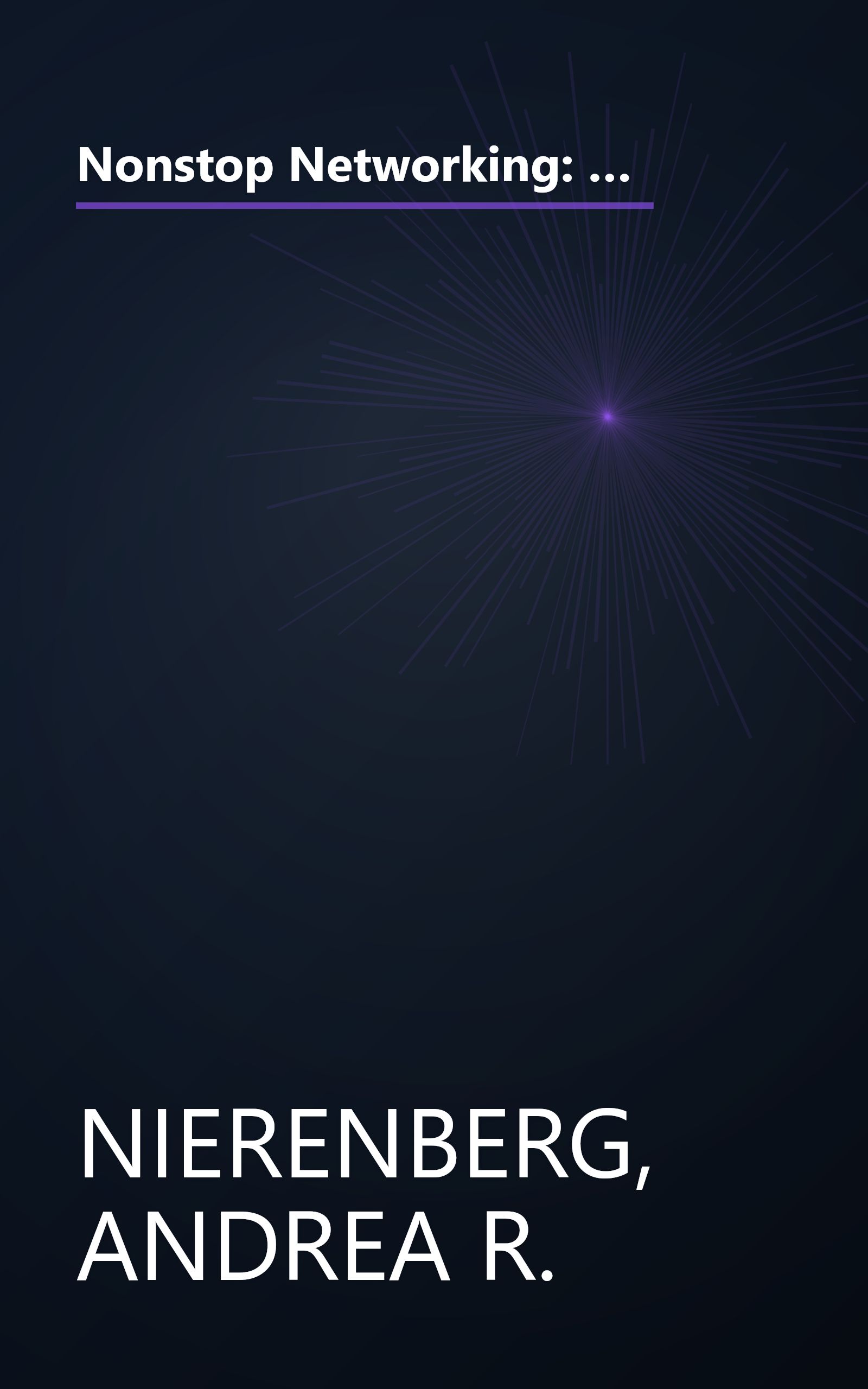 Nonstop Networking: How to Improve Your Life, Luck, and Career (Capital Ideas for Business & Personal Development) book cover