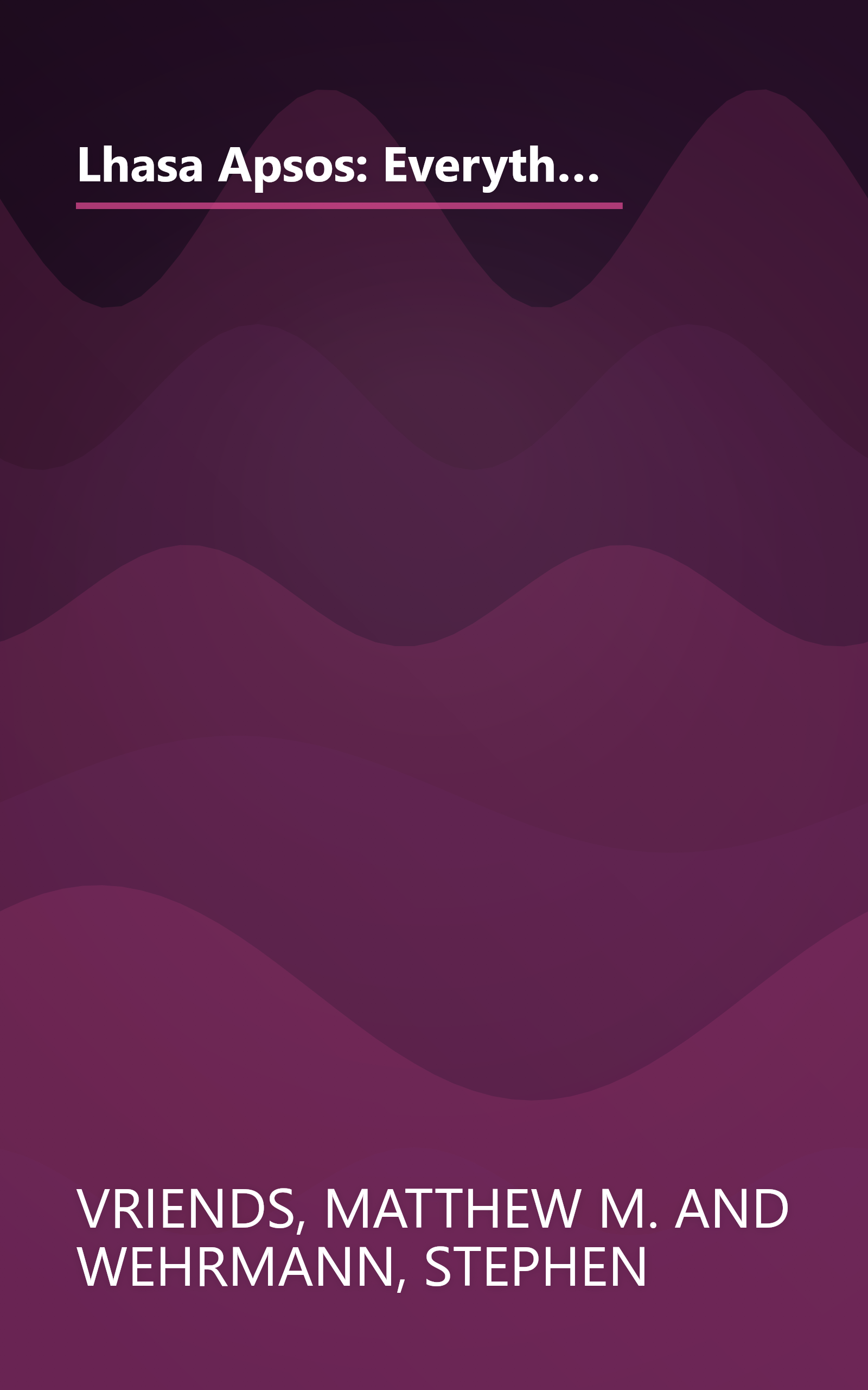 Lhasa Apsos: Everything About Purchase, Care, Nutrition, Breeding, and Diseases (With a Special Chapter on Understanding Lhasa Apsos) book cover